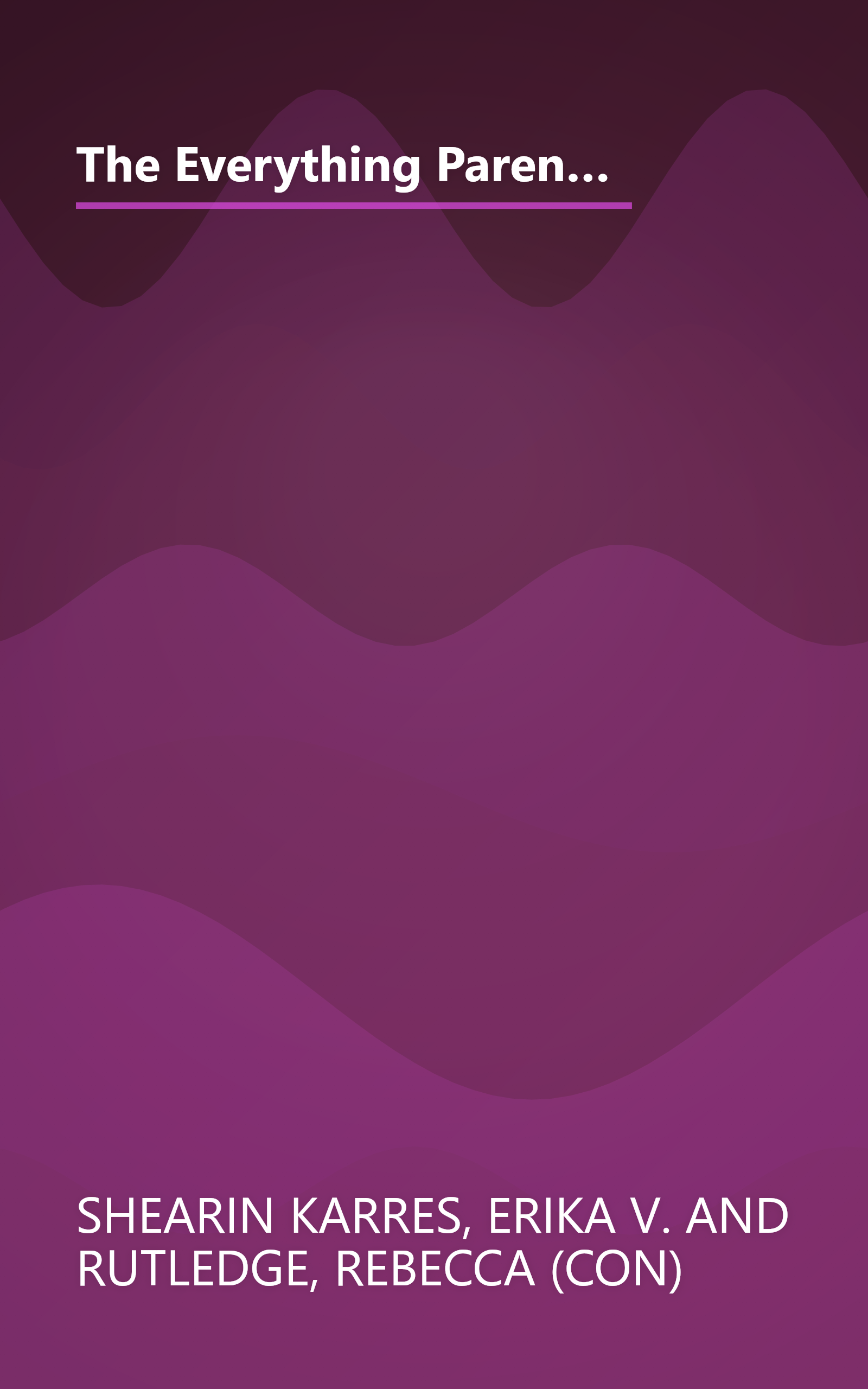 The Everything Parent's Guide To Raising Girls: A Complete Handbook to Develop Confidence, Promote Self-Esteem and Improve Communication book cover