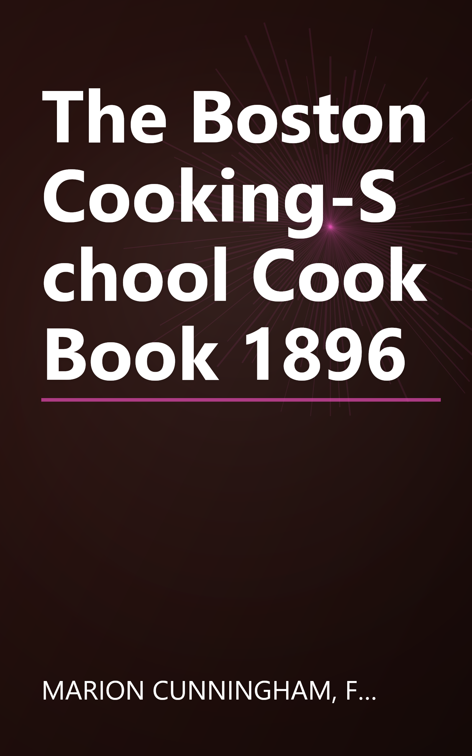The Boston Cooking-School Cook Book 1896 book cover