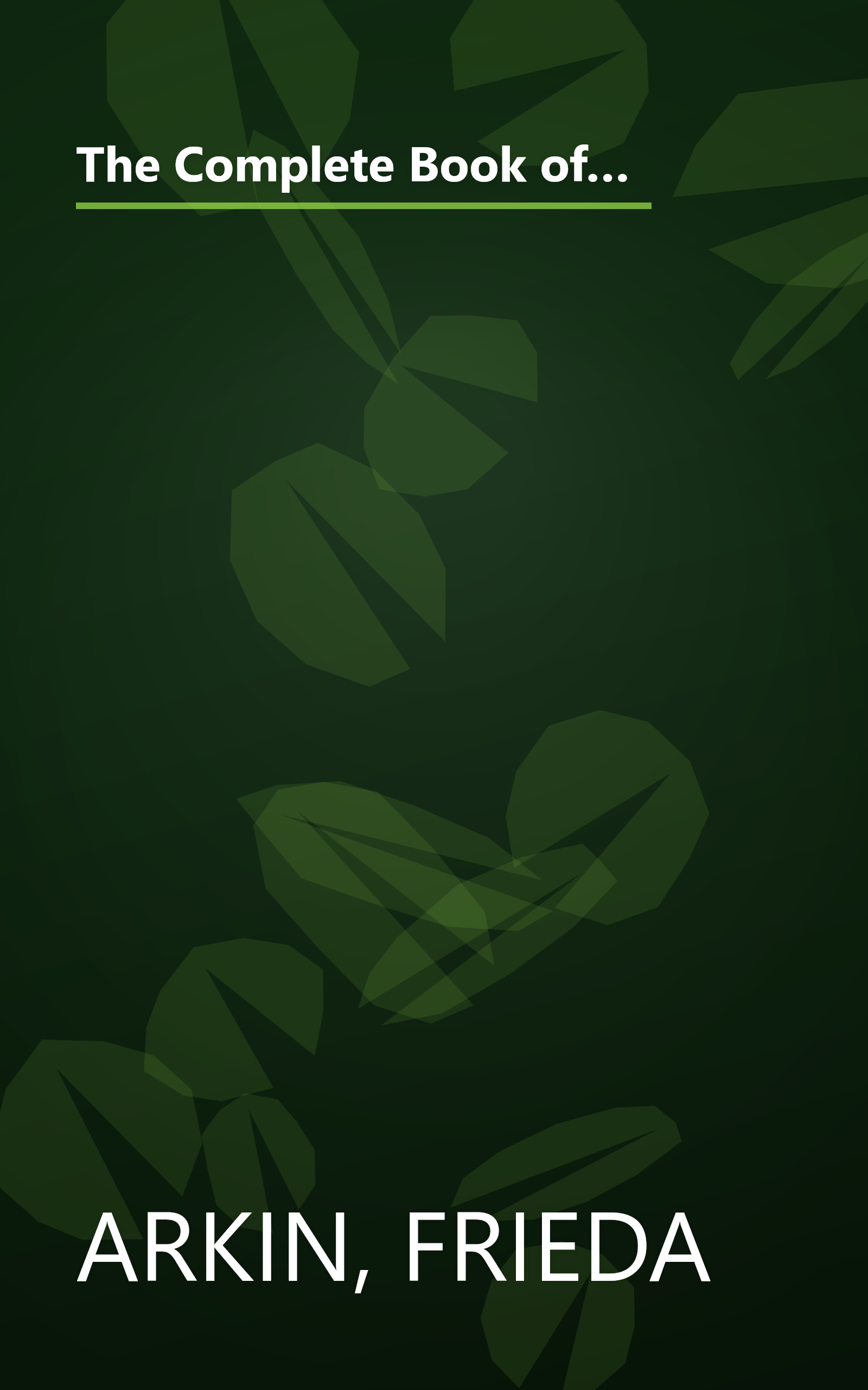 The Complete Book of Kitchen Wisdom - An A to Z Treasury of Food & Cooking Lore, Helpful Hints & Practical Pointers book cover