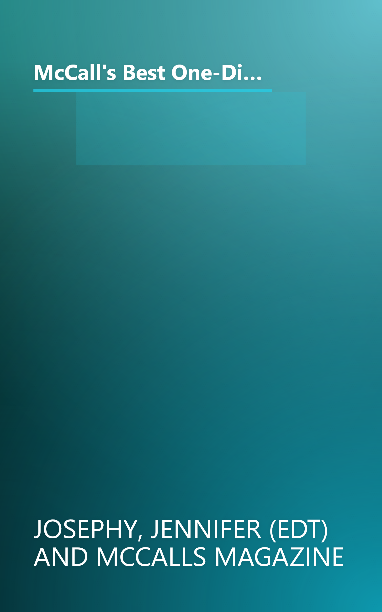 McCall's Best One-Dish Meals: Featuring More Than 130 Recipes for Soups, Stews, Casseroles, Stir Fries, Pasta and Much More book cover