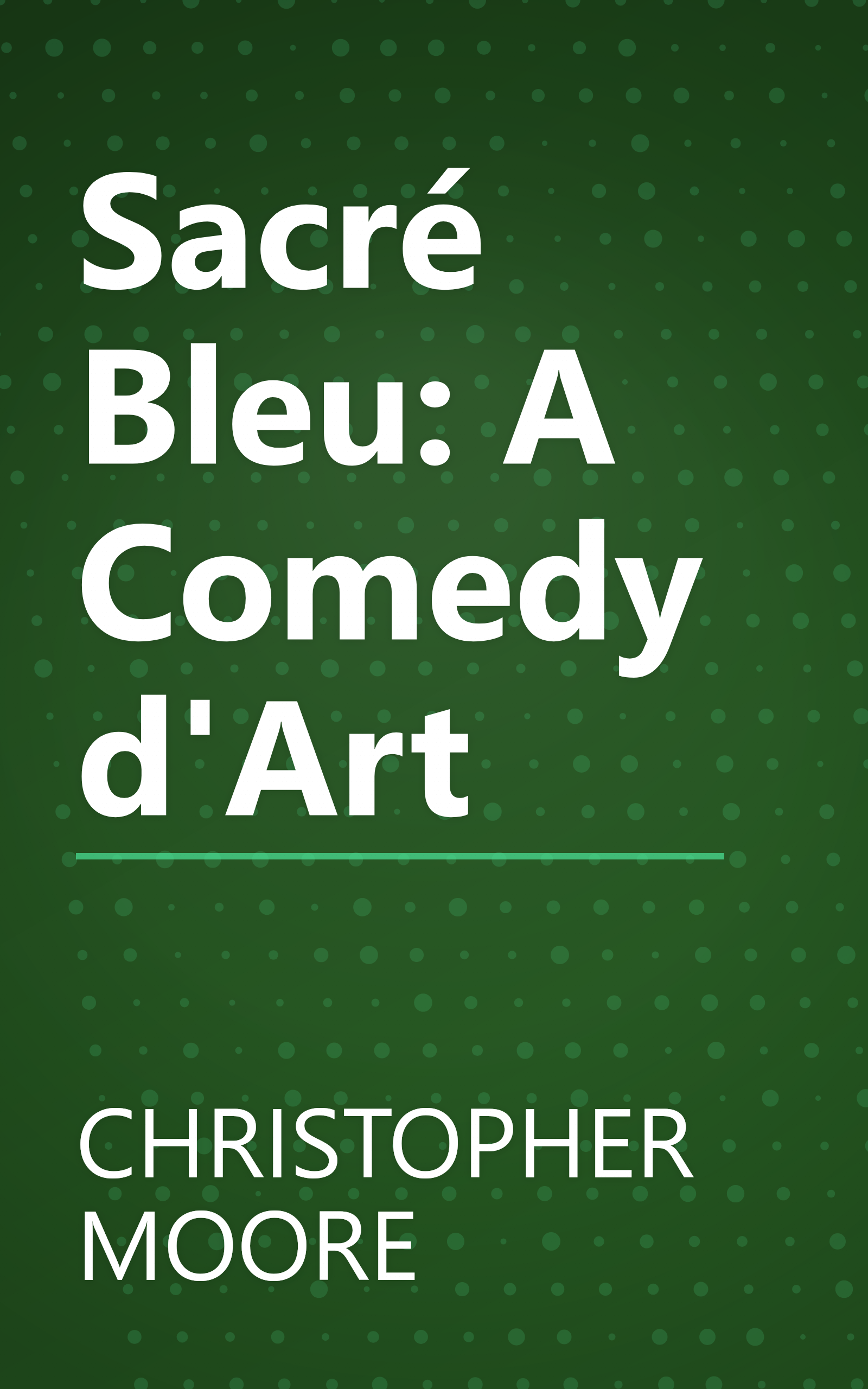 Sacré Bleu: A Comedy d'Art book cover
