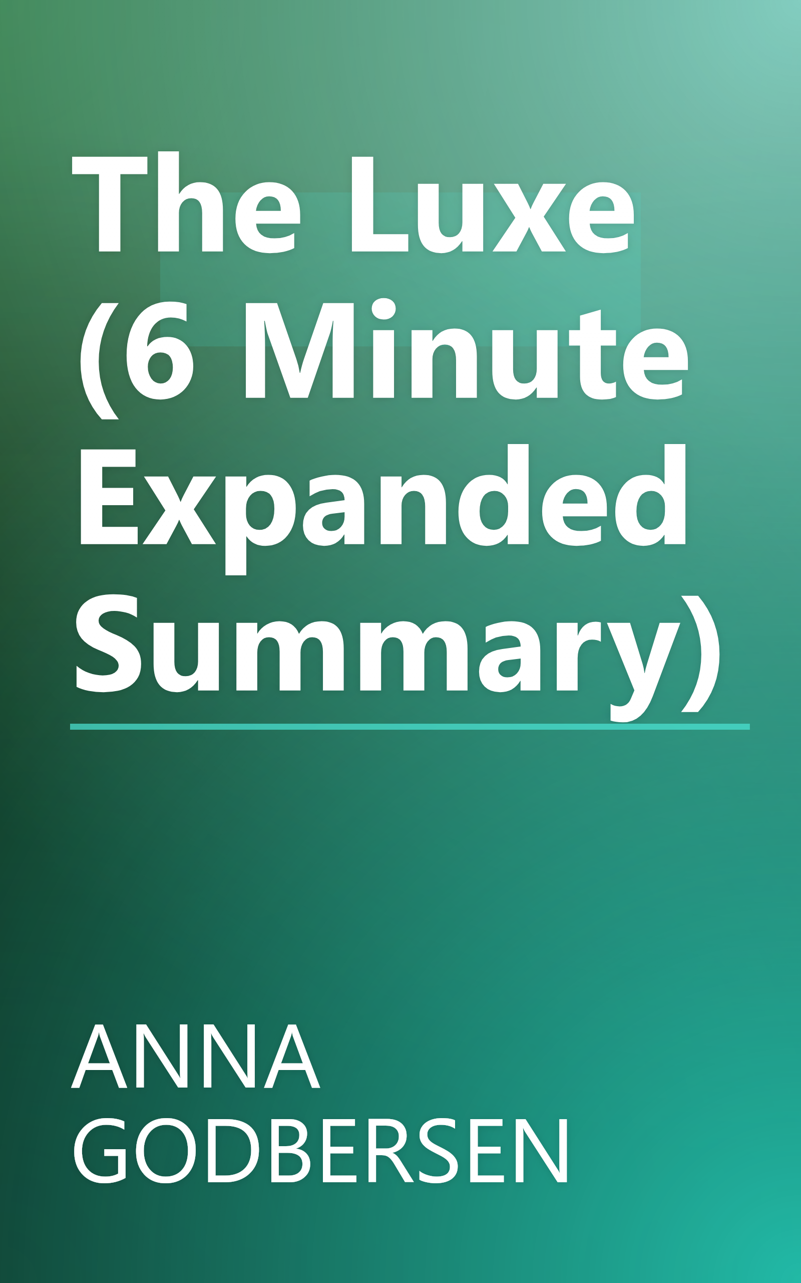 The Luxe (6 Minute   Expanded Summary) book cover