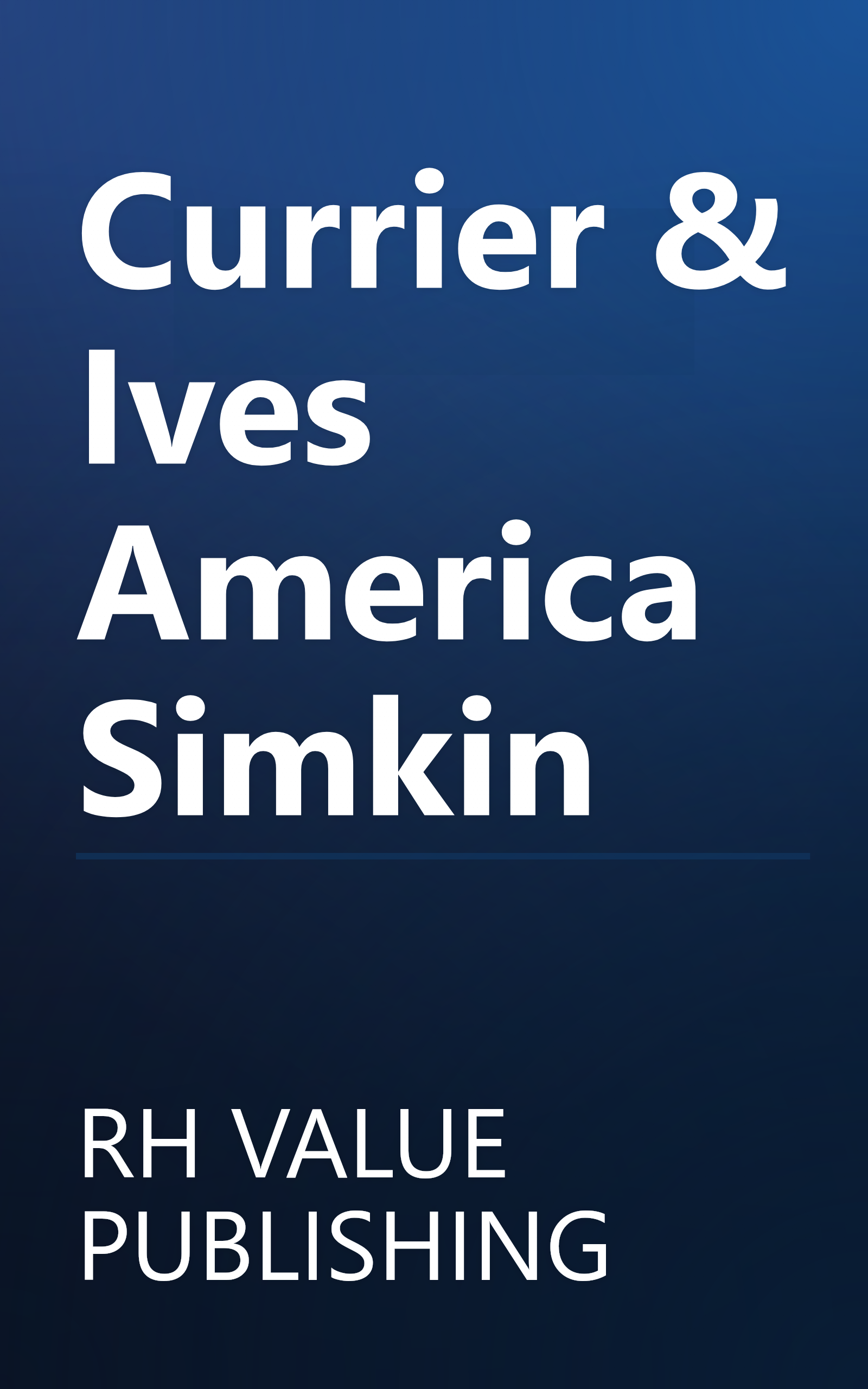 Currier & Ives America Simkin book cover