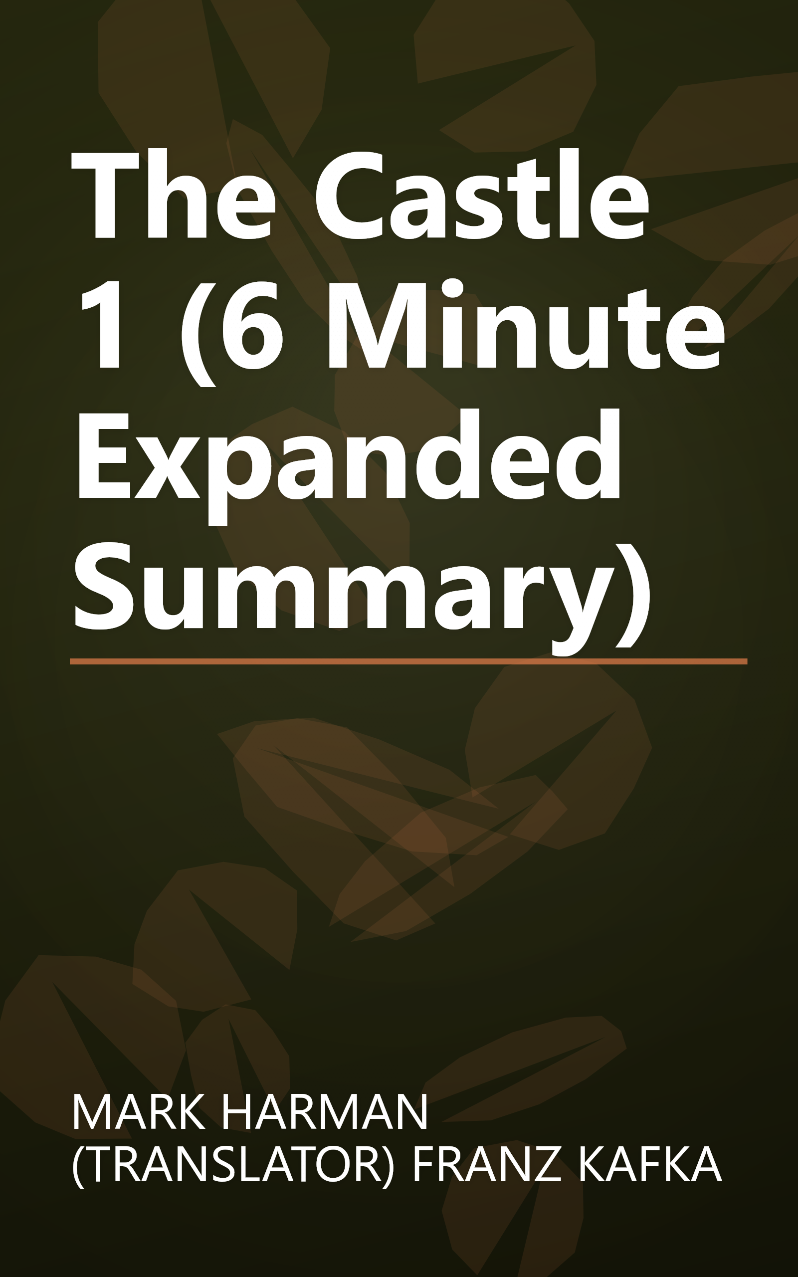 The Castle 1 (6 Minute   Expanded Summary) book cover