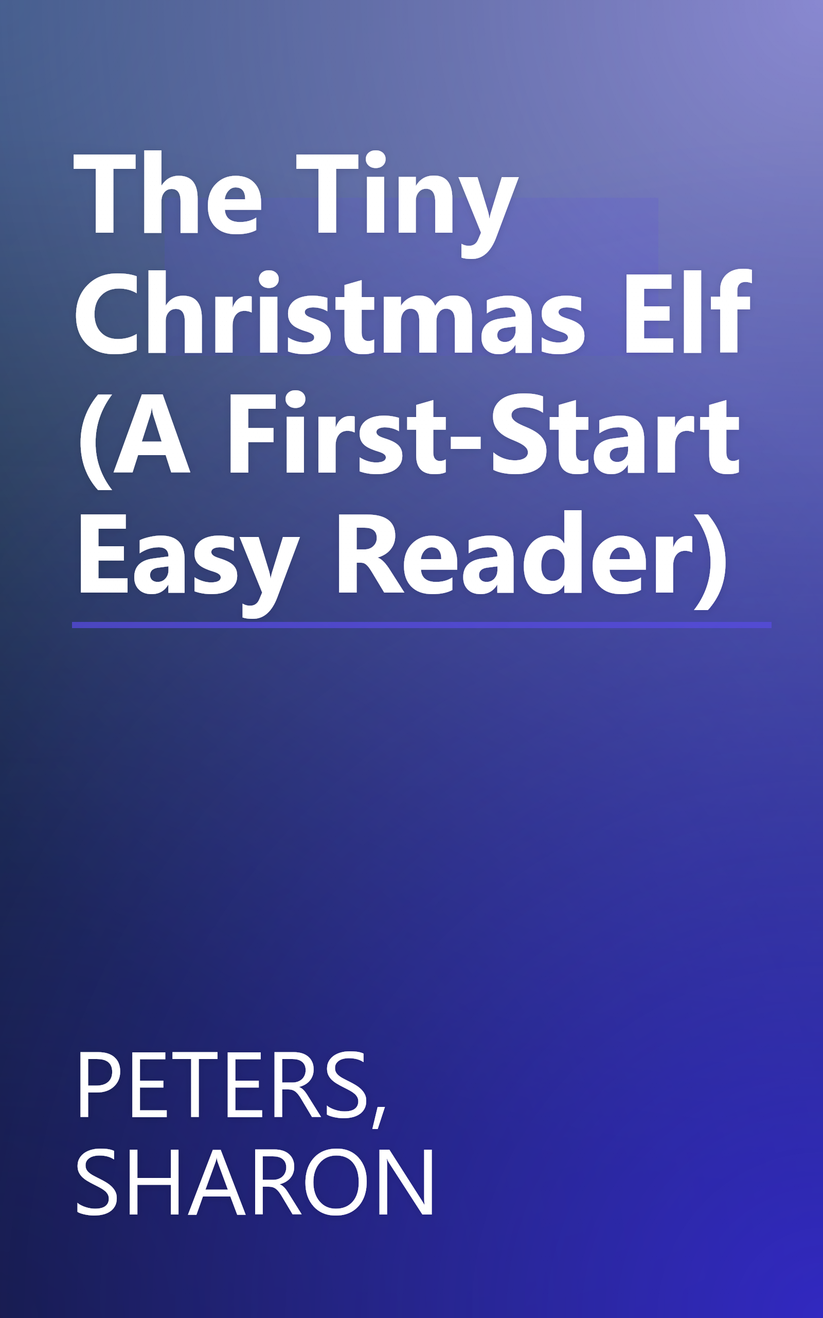 The Tiny Christmas Elf (A First-Start Easy Reader) book cover