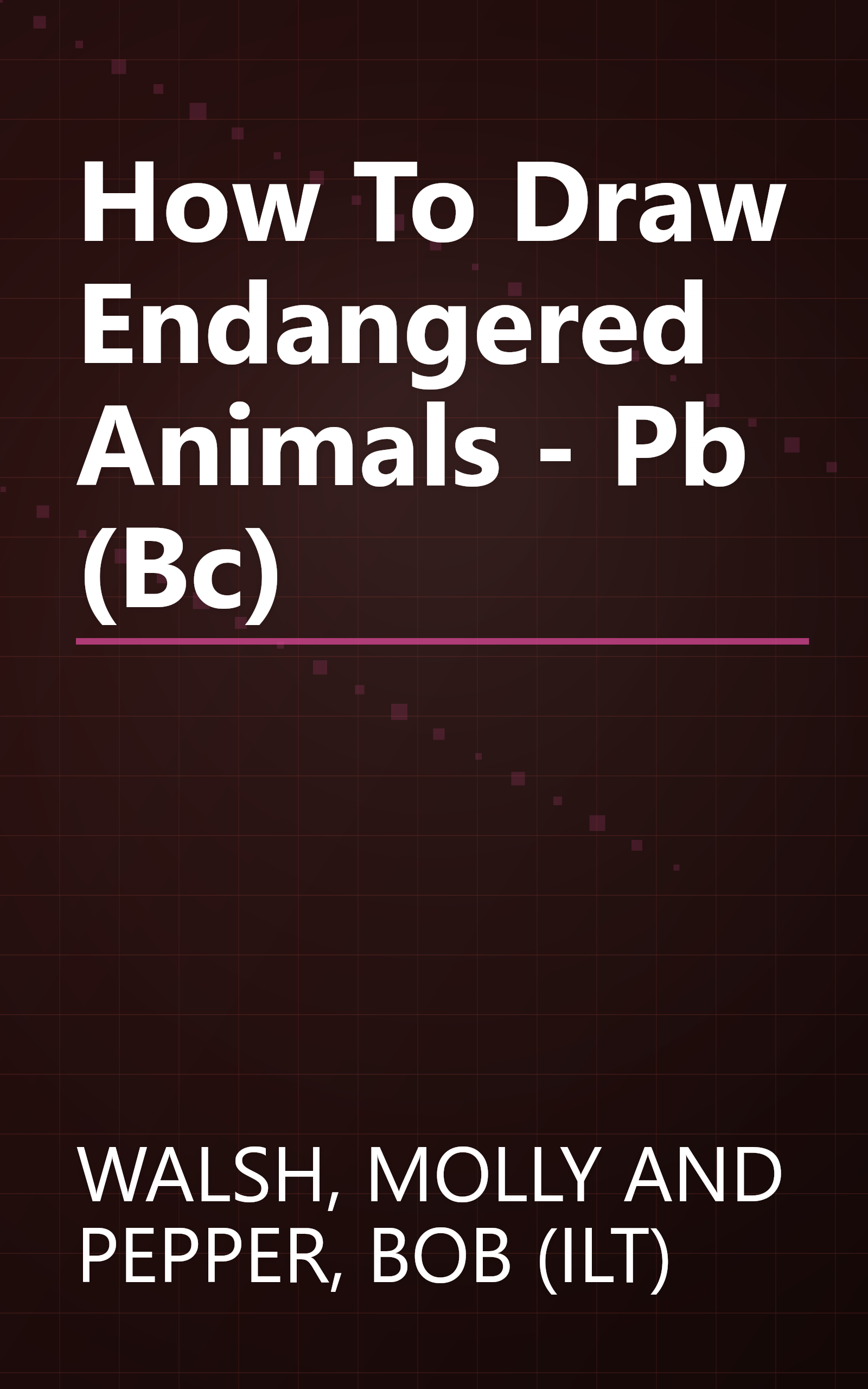 How To Draw Endangered Animals - Pb (Bc) book cover