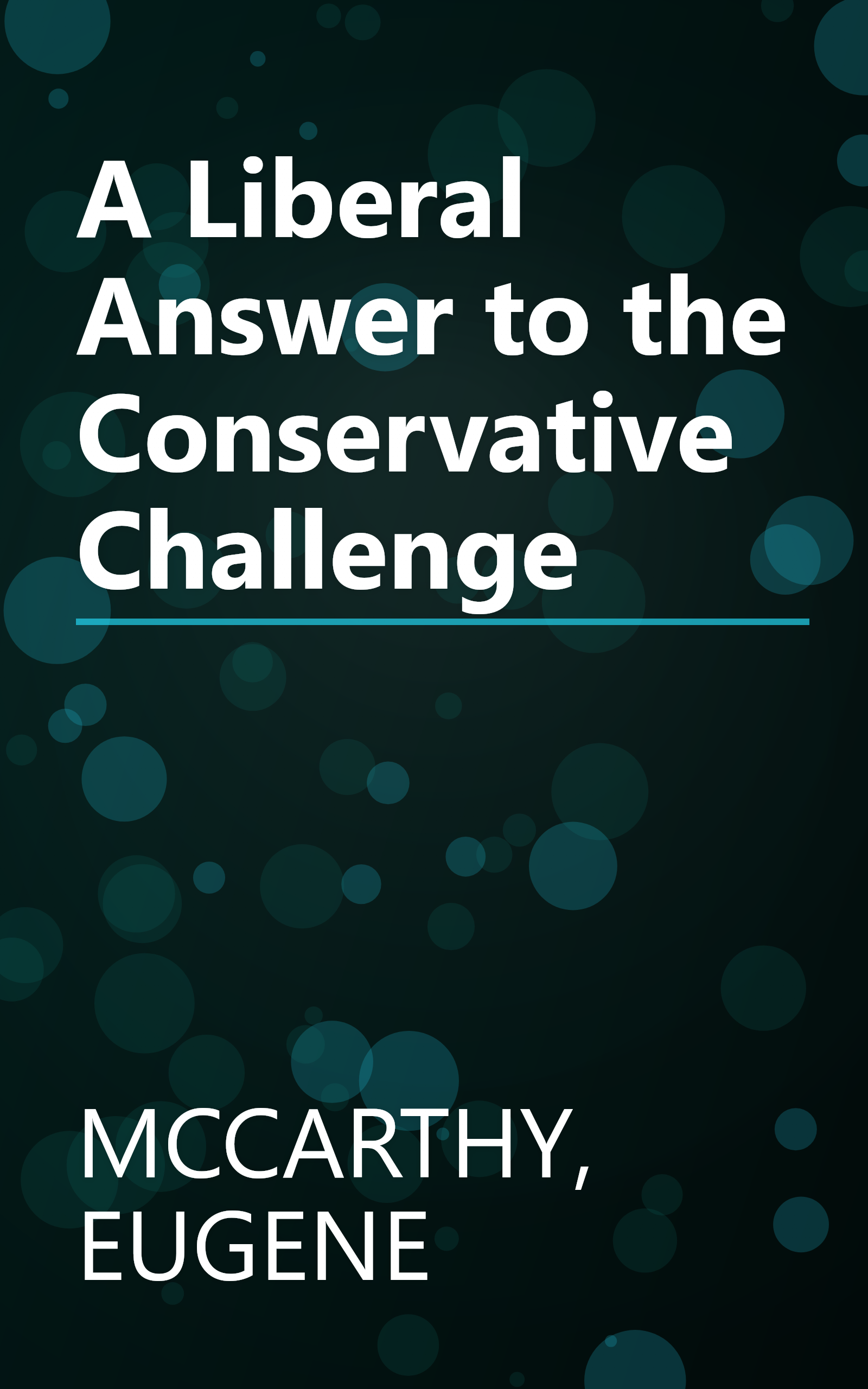 A Liberal Answer to the Conservative Challenge book cover
