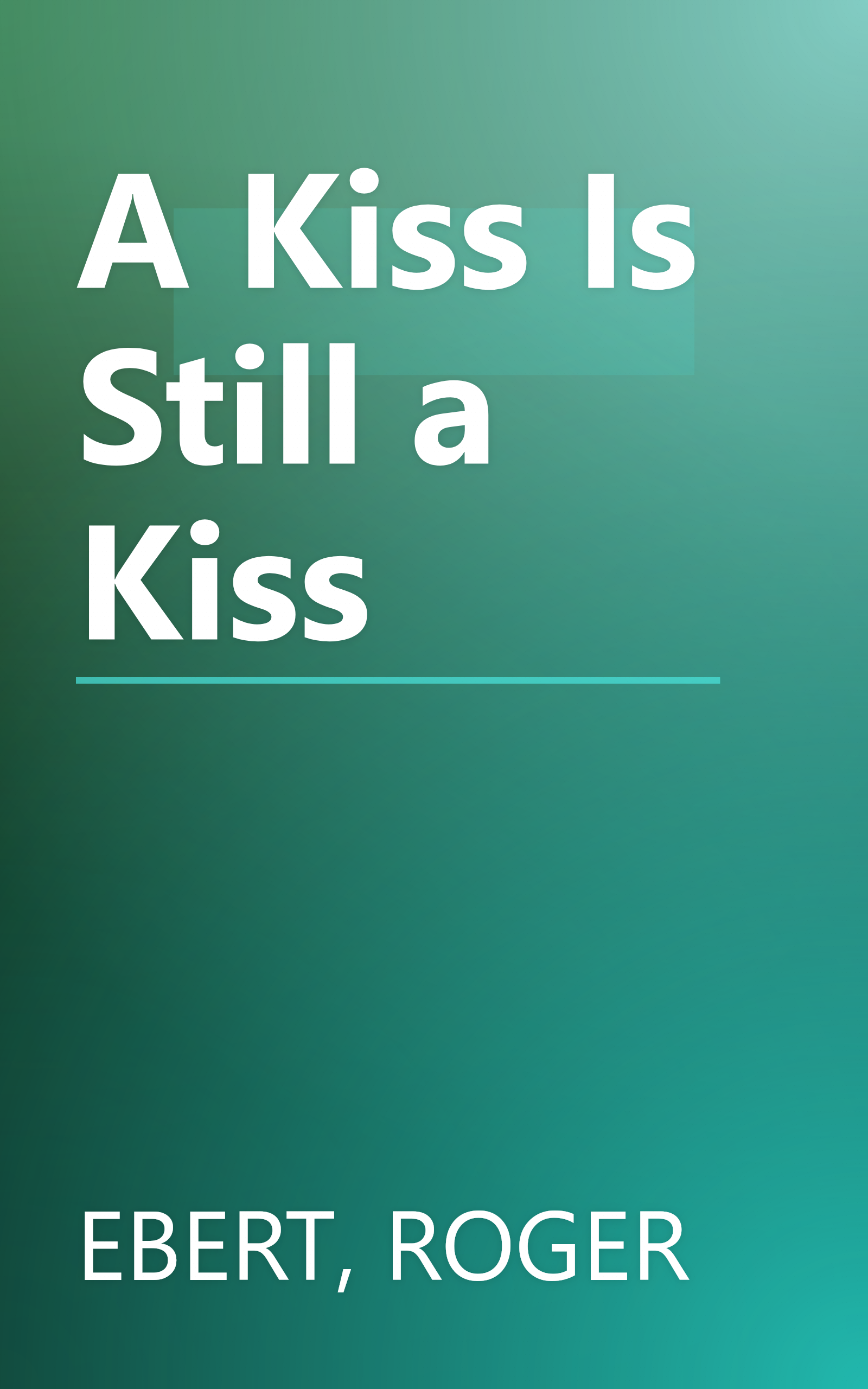 A Kiss Is Still a Kiss book cover