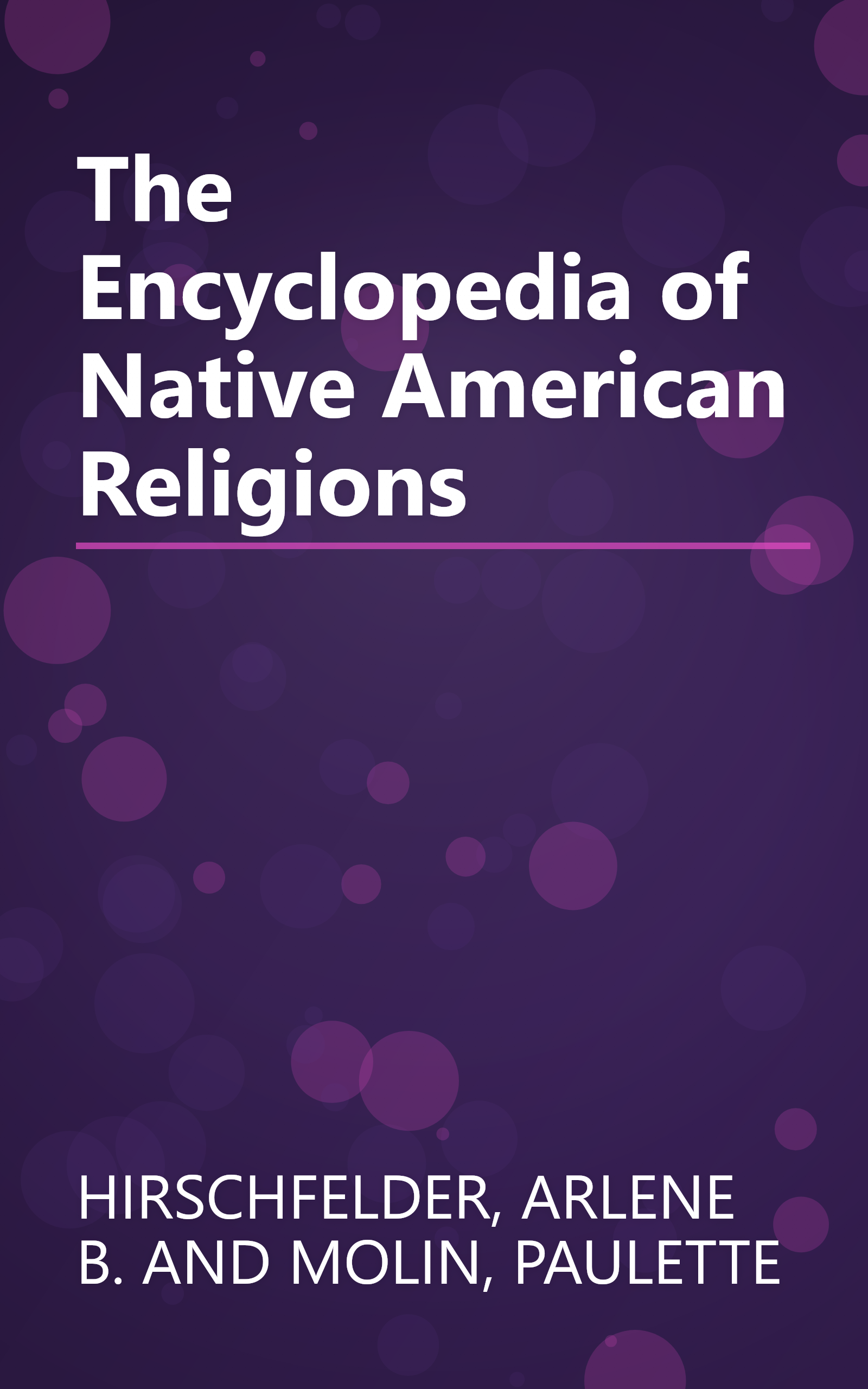 The Encyclopedia of Native American Religions book cover