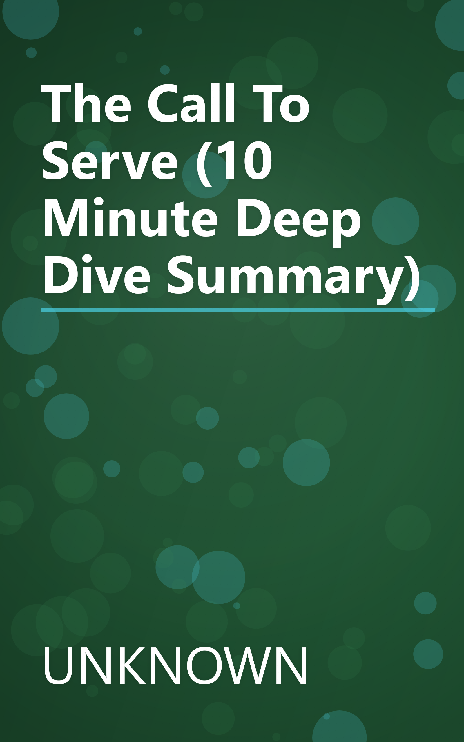 The Call To Serve (10 Minute   Deep Dive Summary) book cover