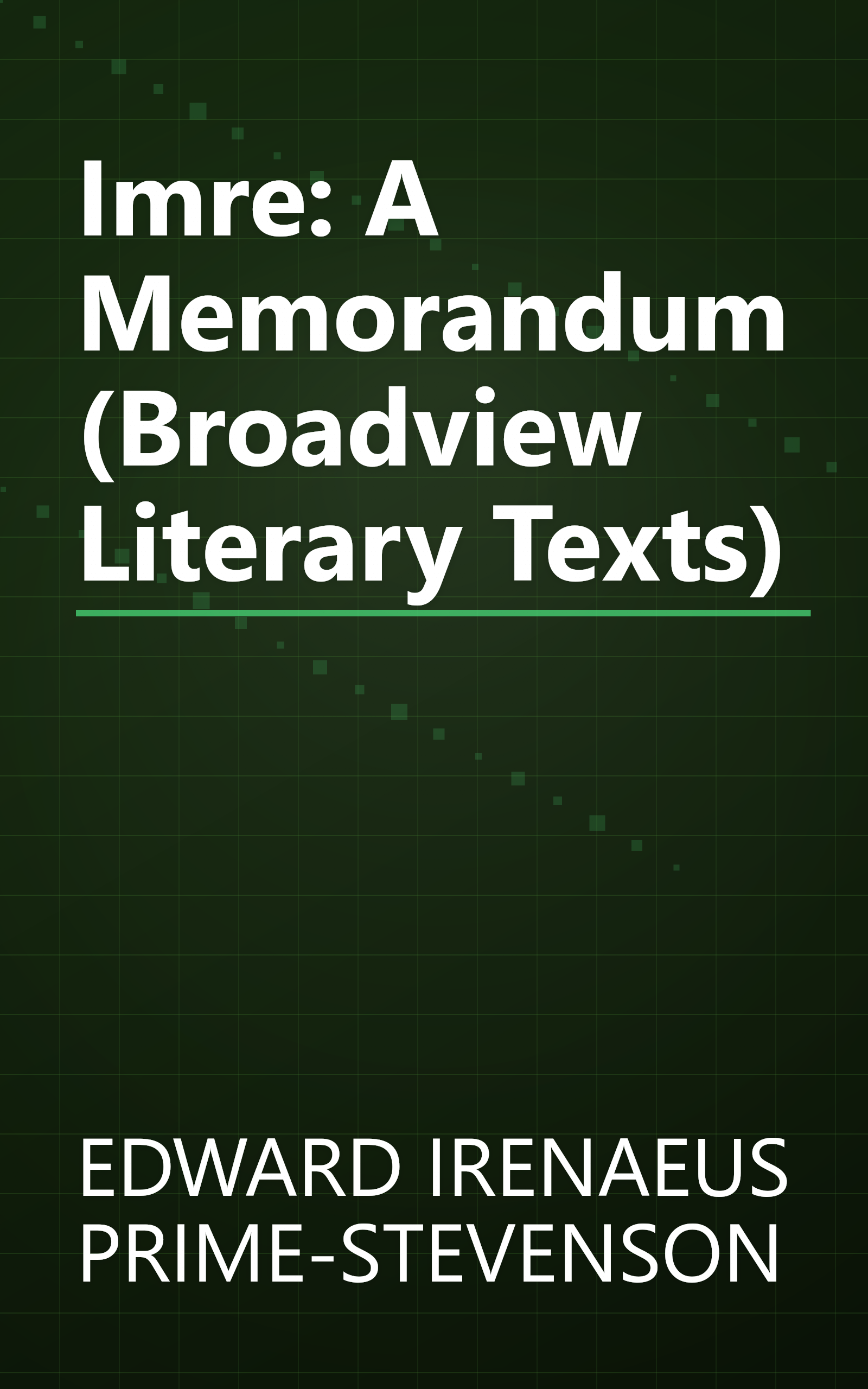 Imre: A Memorandum (Broadview Literary Texts) book cover