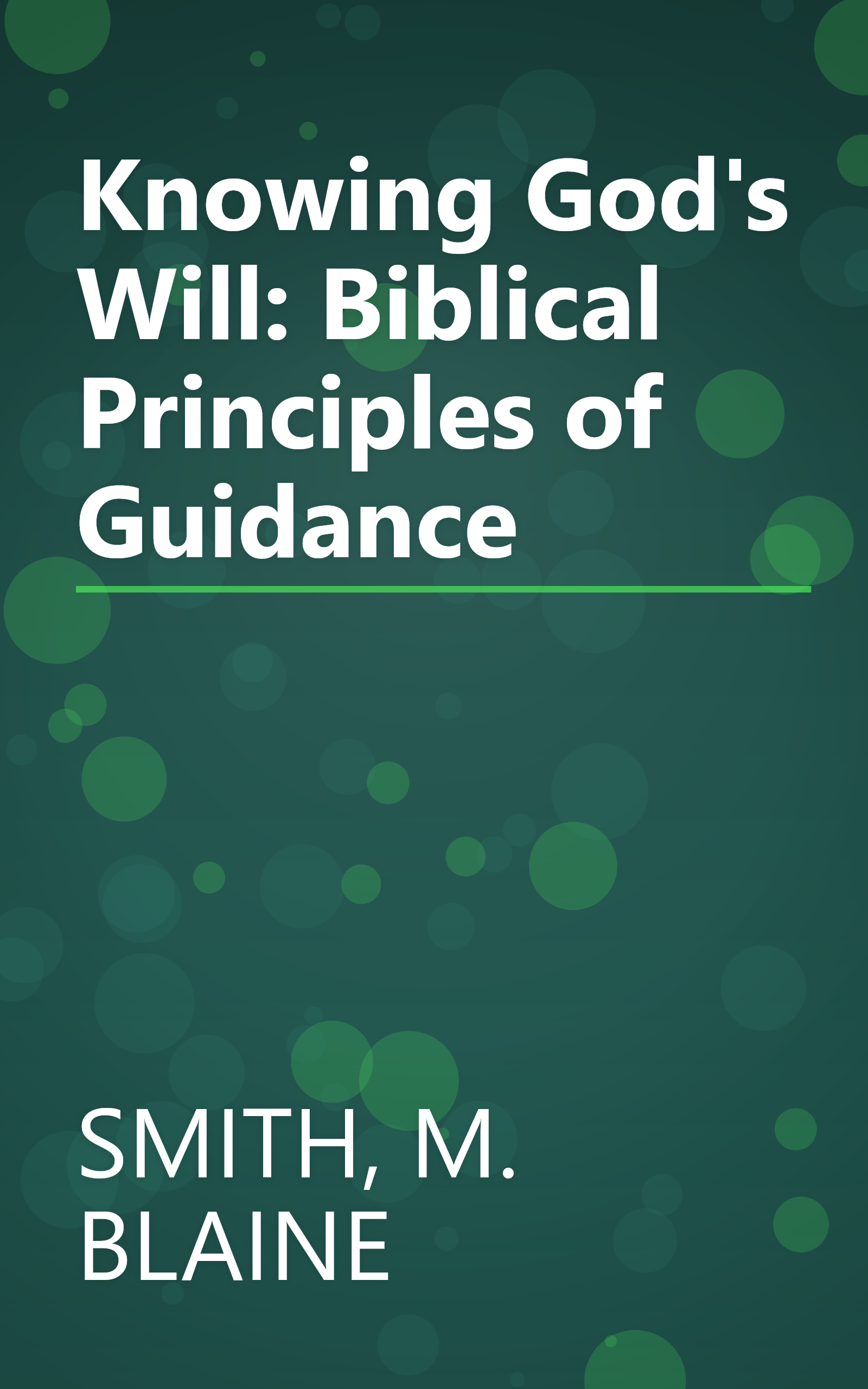 Knowing God's Will: Biblical Principles of Guidance book cover