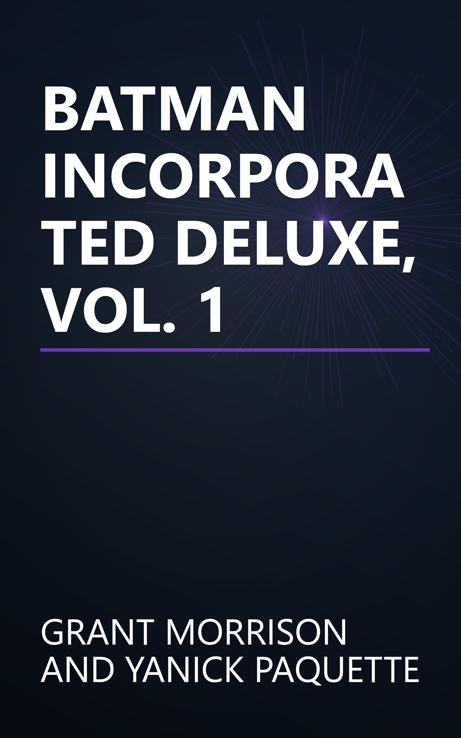 BATMAN INCORPORATED DELUXE, VOL. 1 book cover