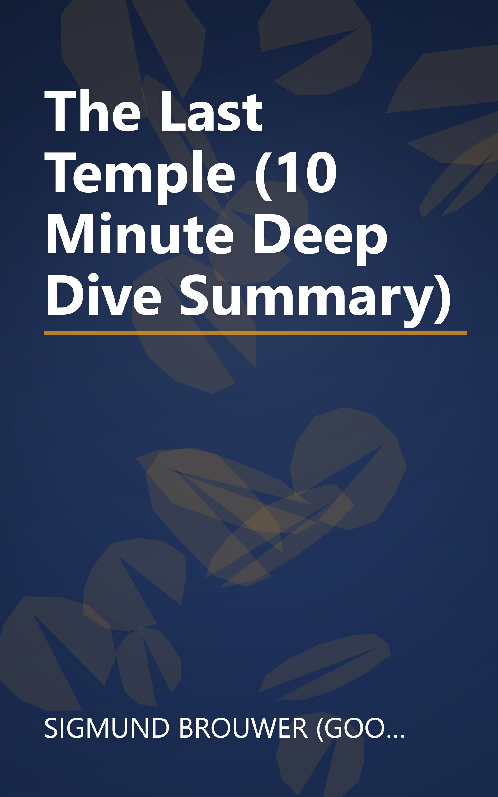 The Last Temple (10 Minute   Deep Dive Summary) book cover