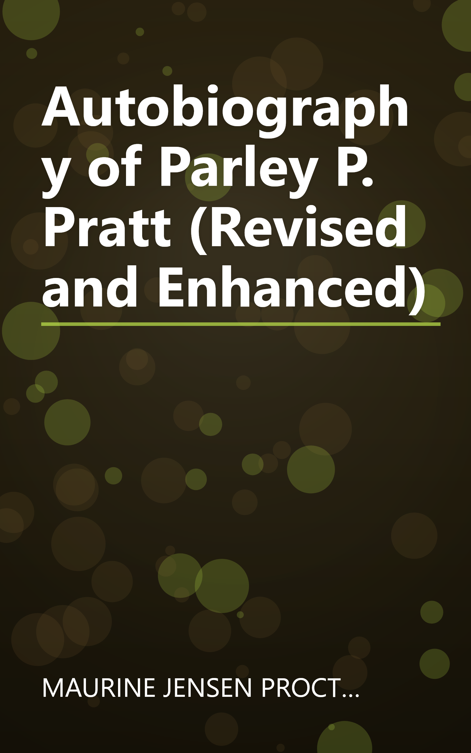 Autobiography of Parley P. Pratt (Revised and Enhanced) book cover