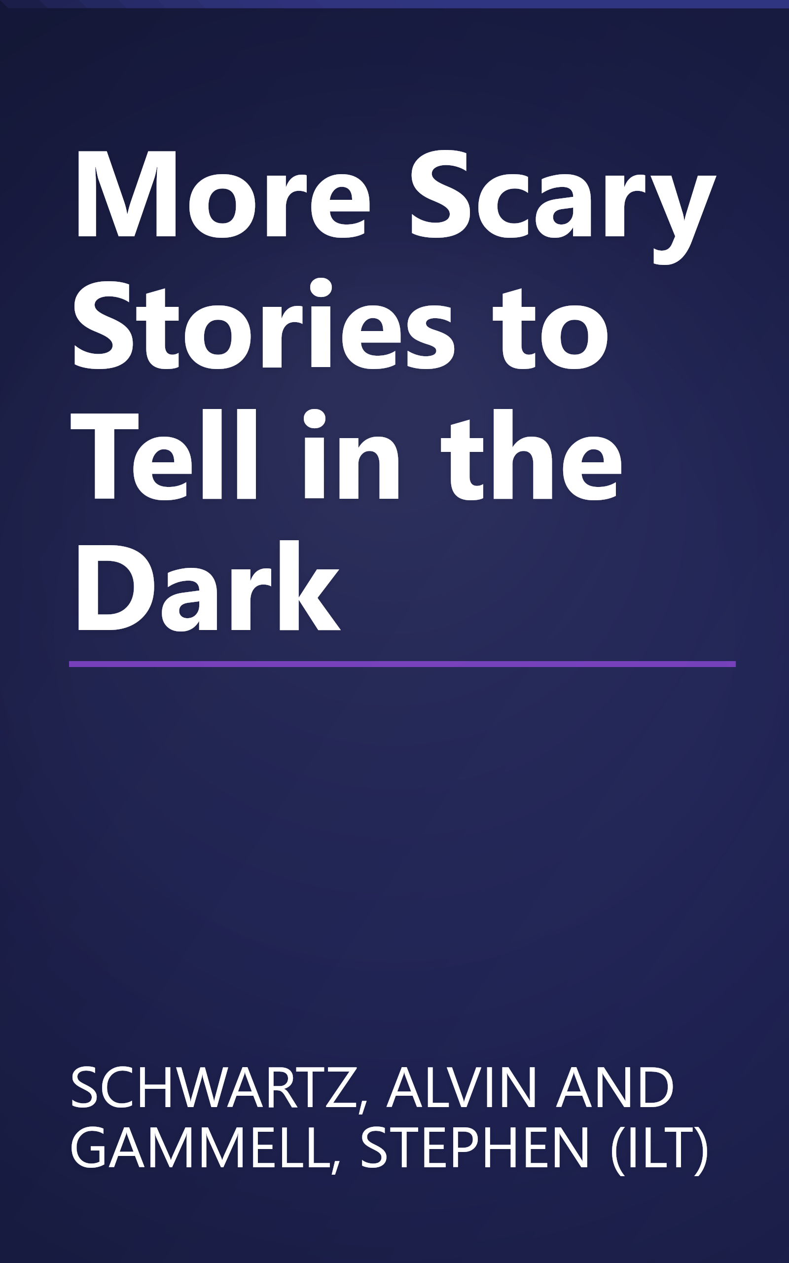 More Scary Stories to Tell in the Dark book cover