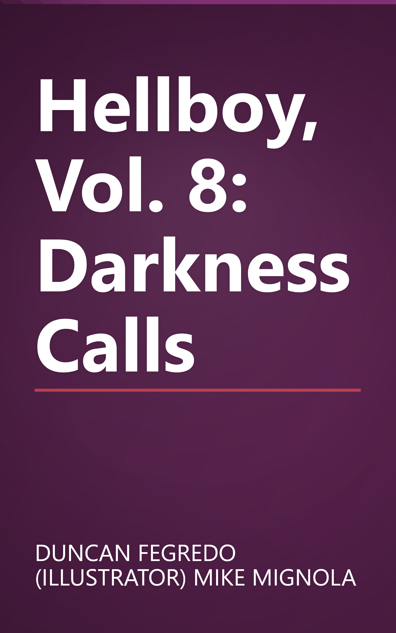 Hellboy, Vol. 8: Darkness Calls book cover