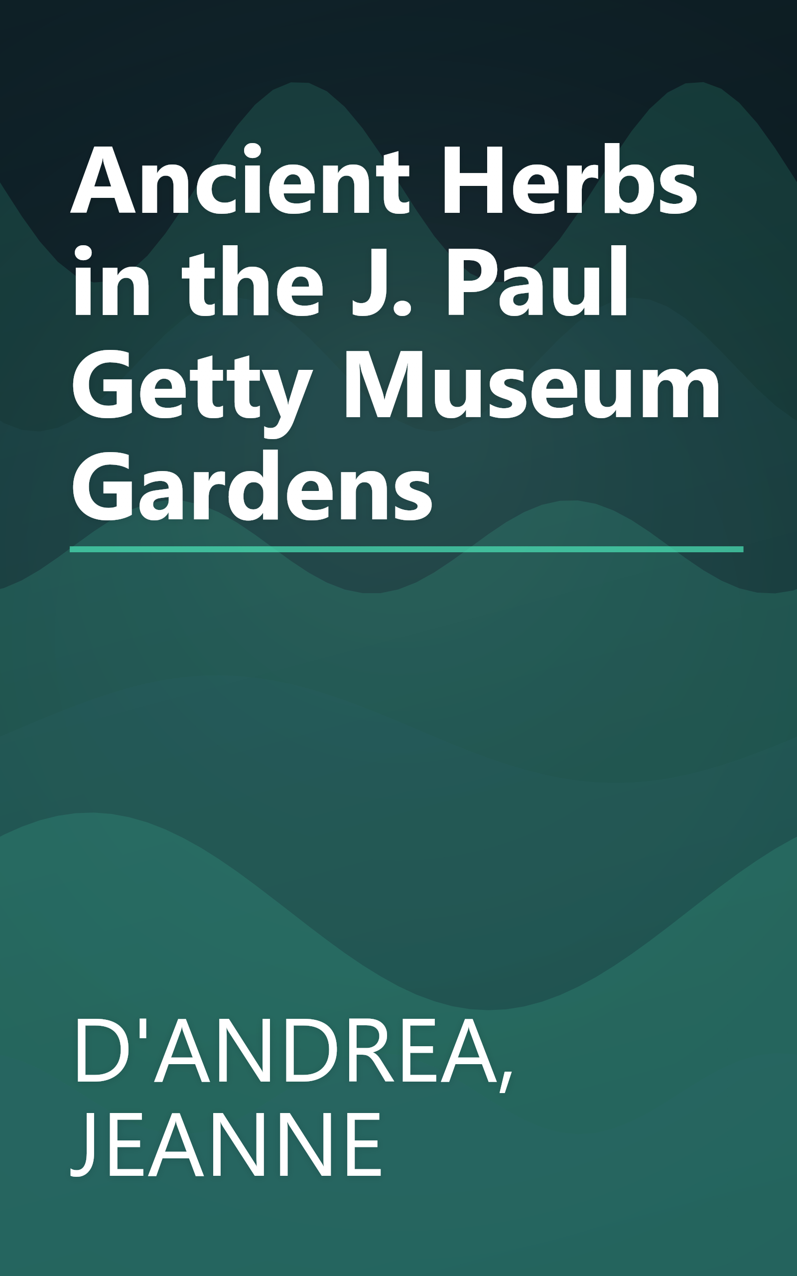 Ancient Herbs in the J. Paul Getty Museum Gardens book cover