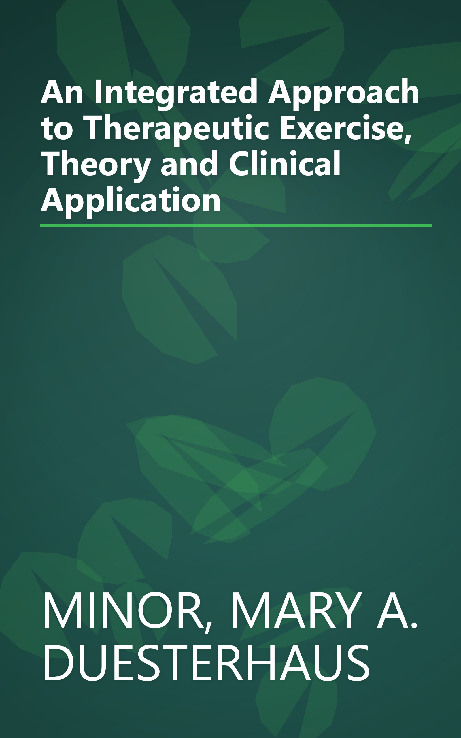 An Integrated Approach to Therapeutic Exercise, Theory and Clinical Application book cover
