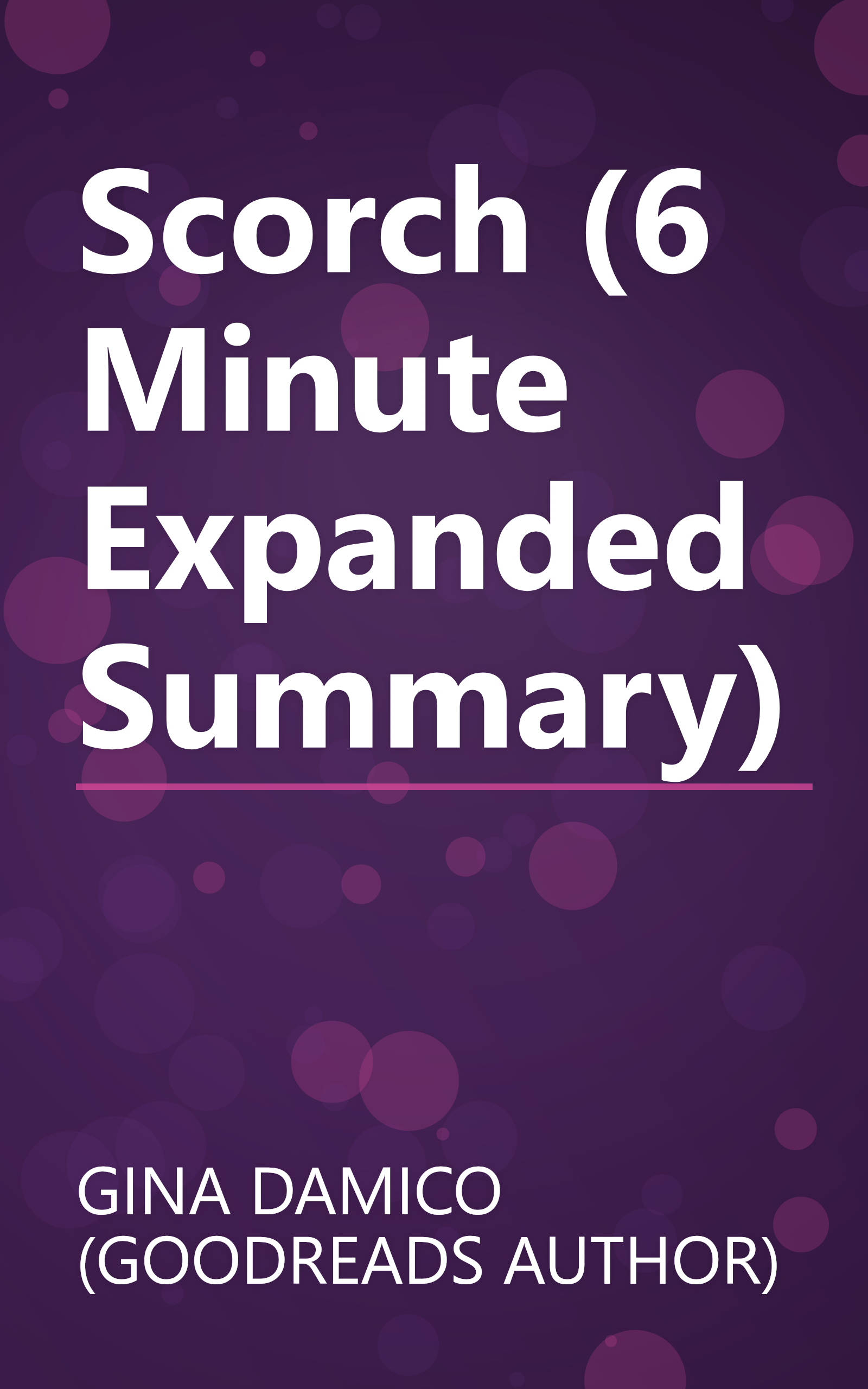 Scorch (6 Minute   Expanded Summary) book cover