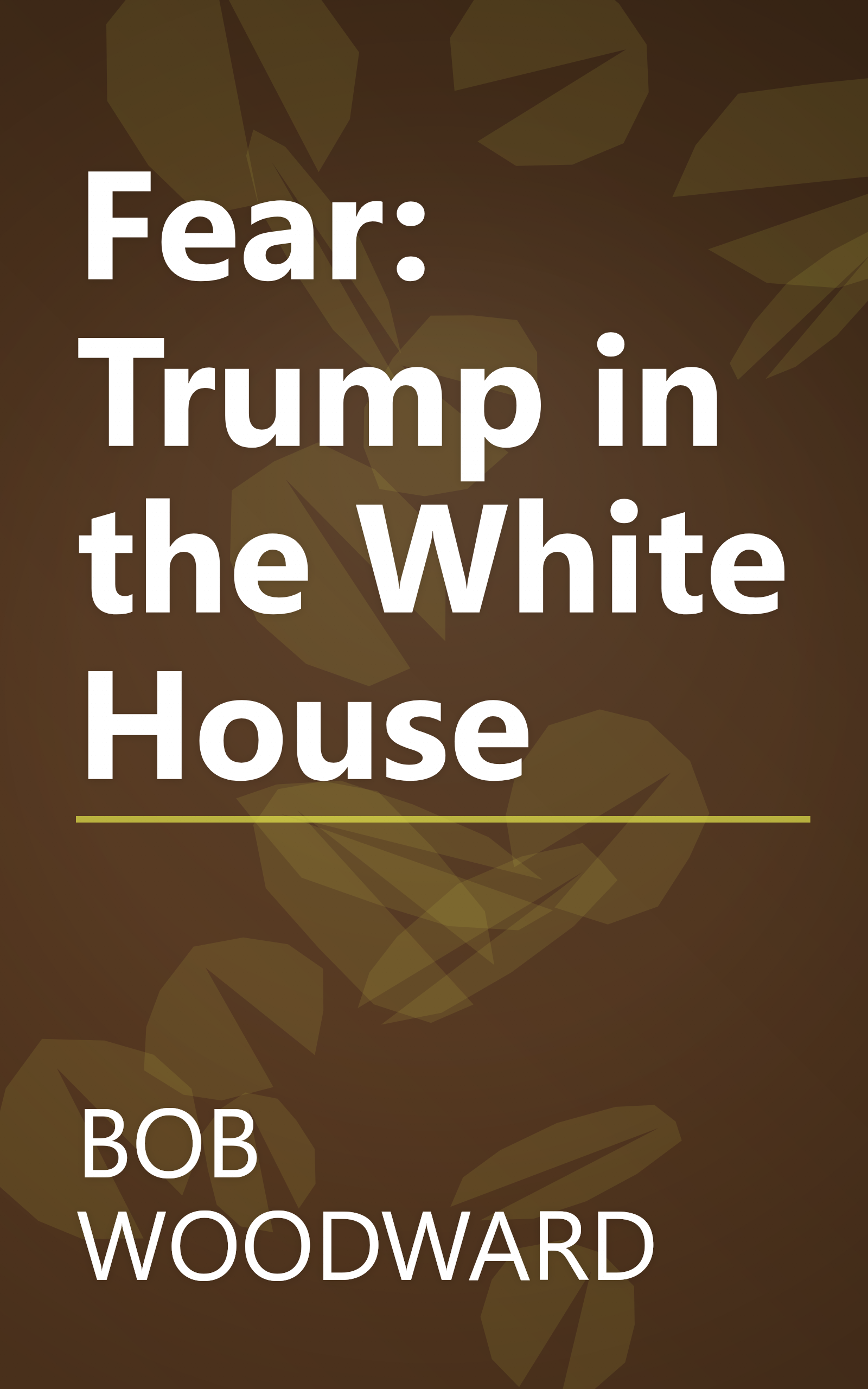 Fear: Trump in the White House book cover