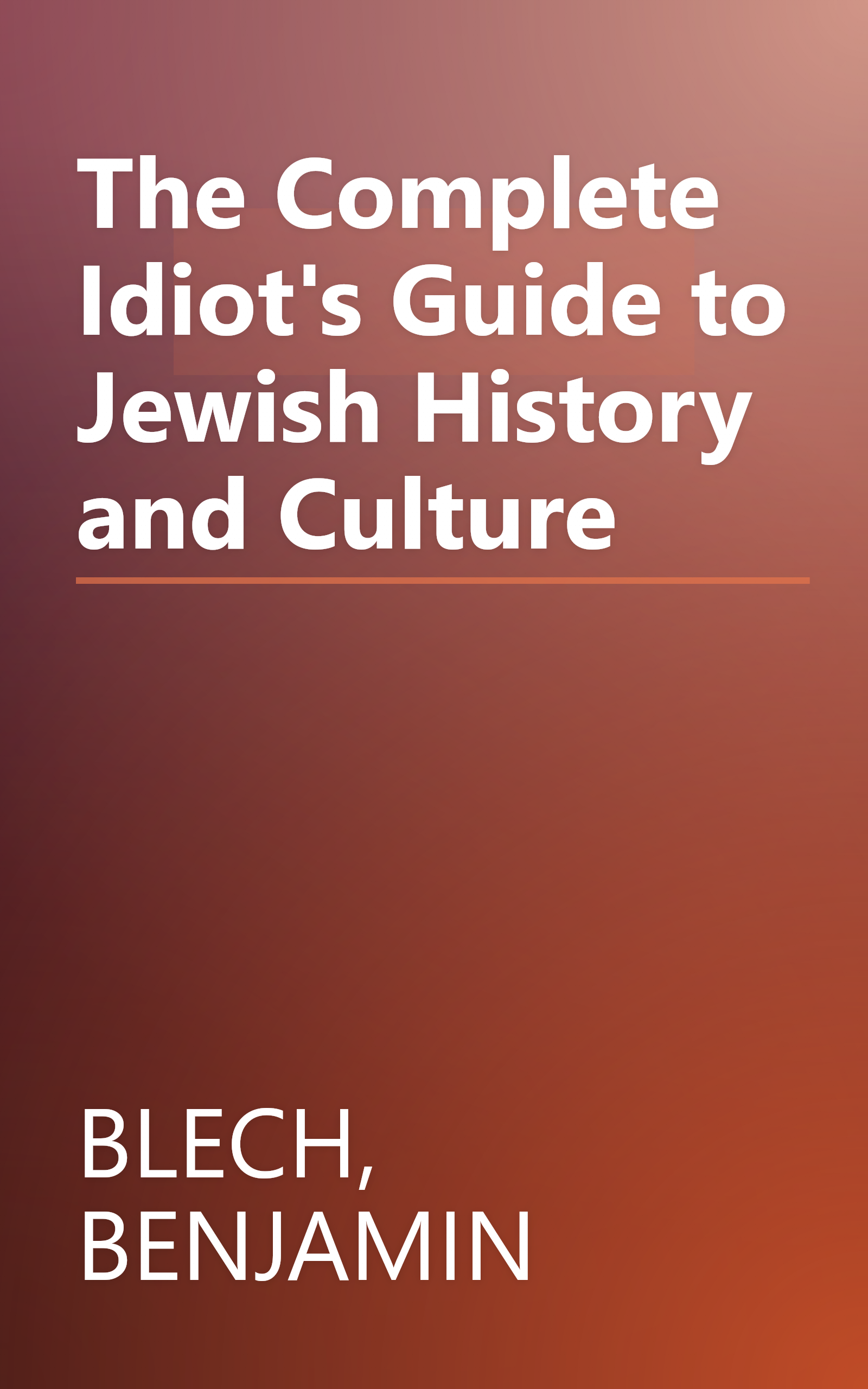 The Complete Idiot's Guide to Jewish History and Culture book cover