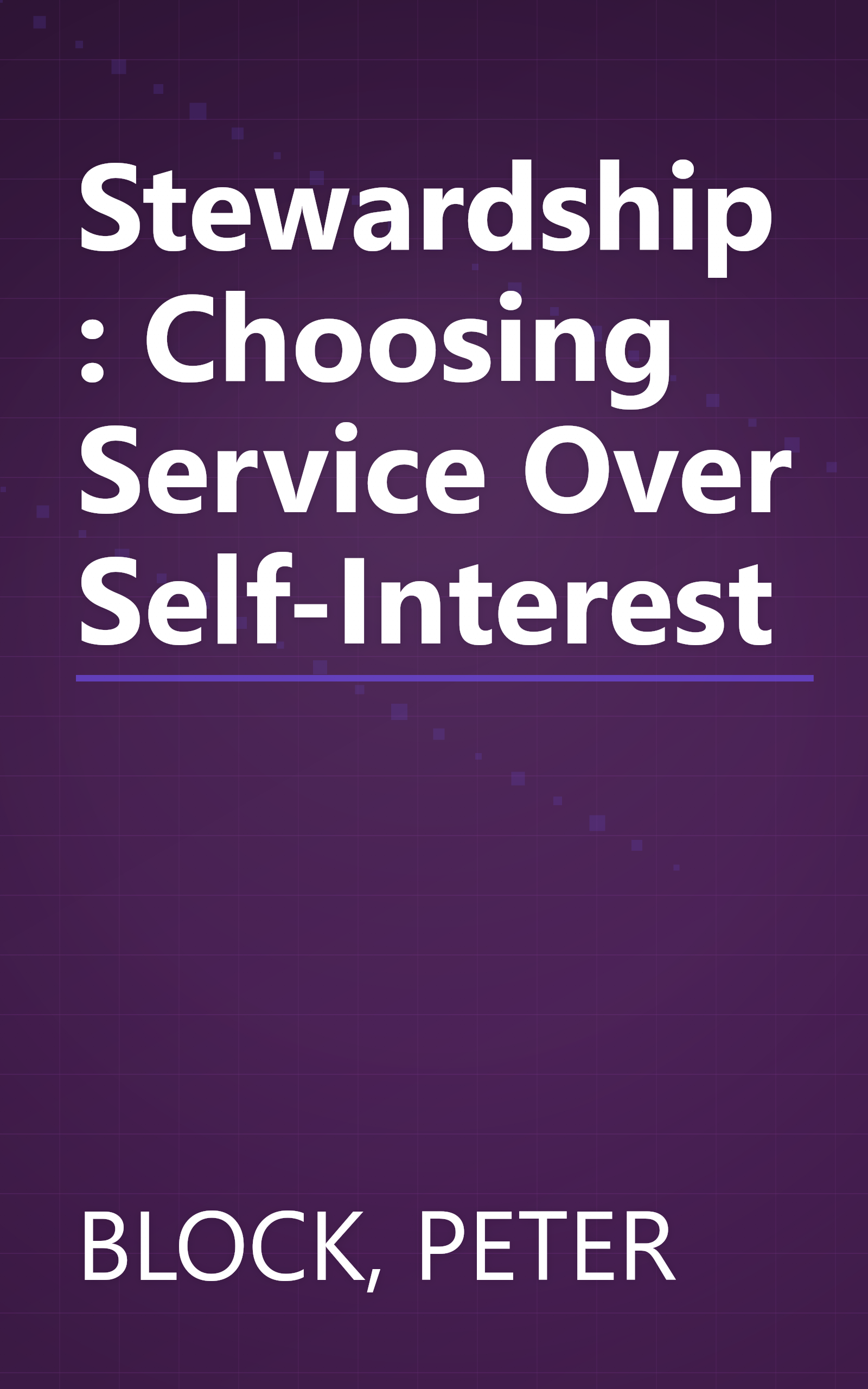 Stewardship: Choosing Service Over Self-Interest book cover