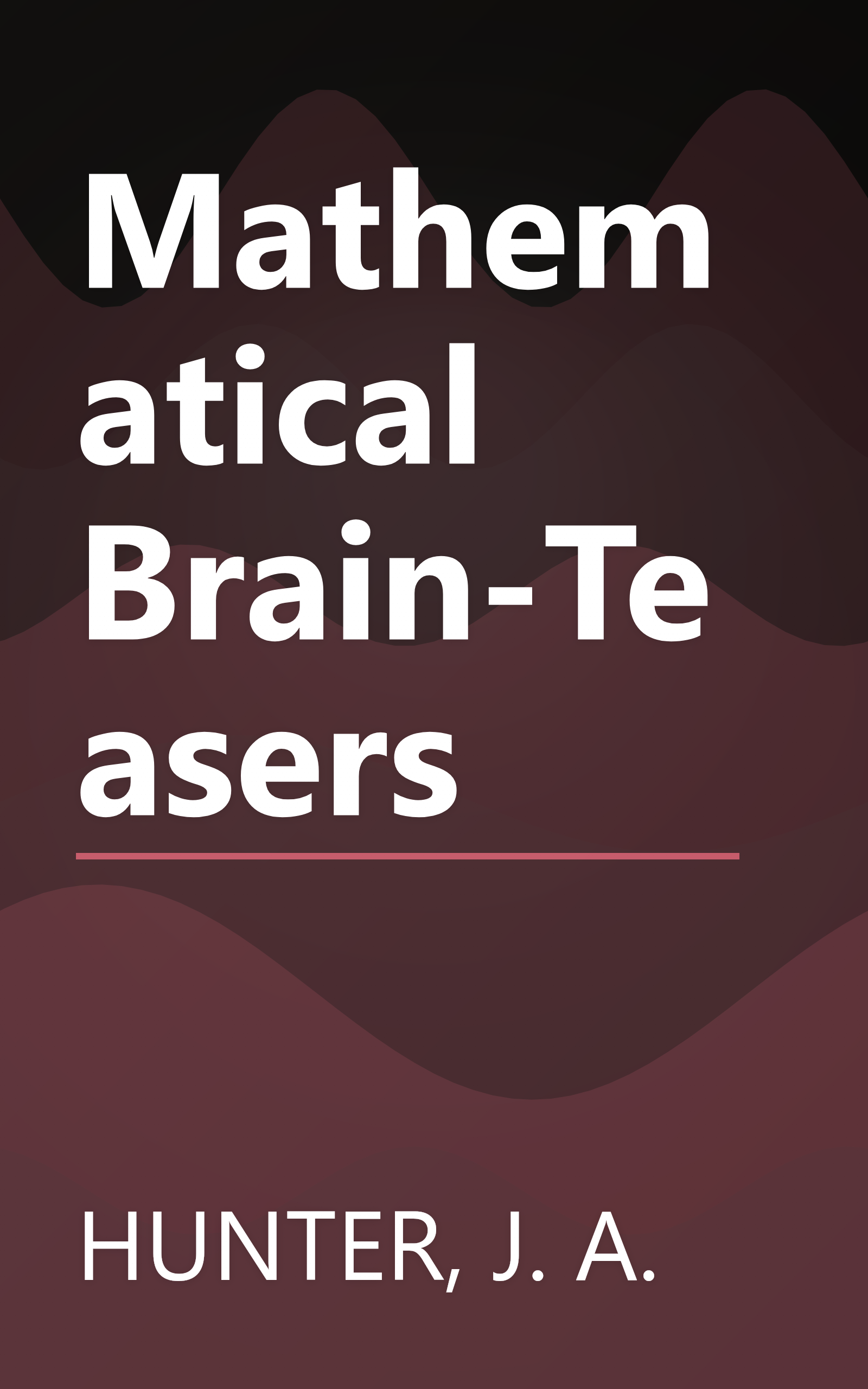 Mathematical Brain-Teasers book cover