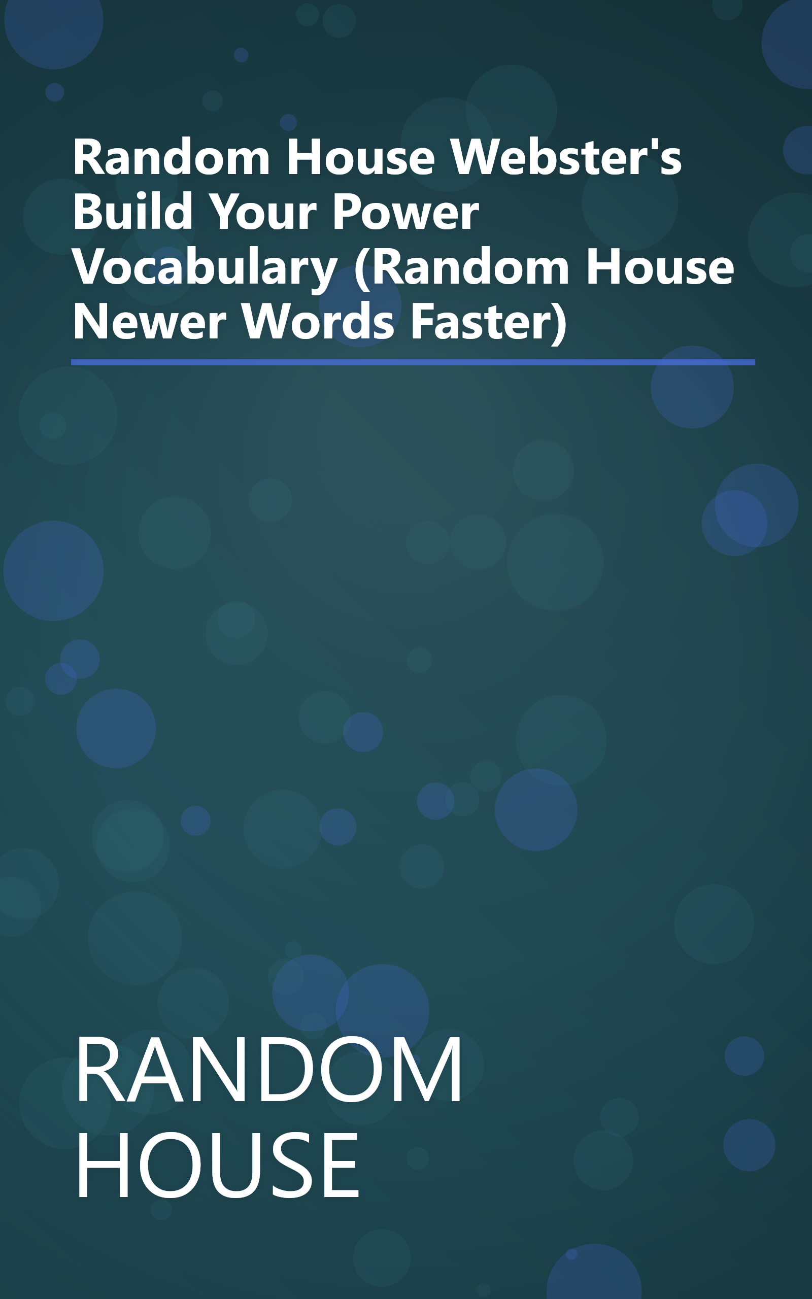 Random House Webster's Build Your Power Vocabulary (Random House Newer Words Faster) book cover