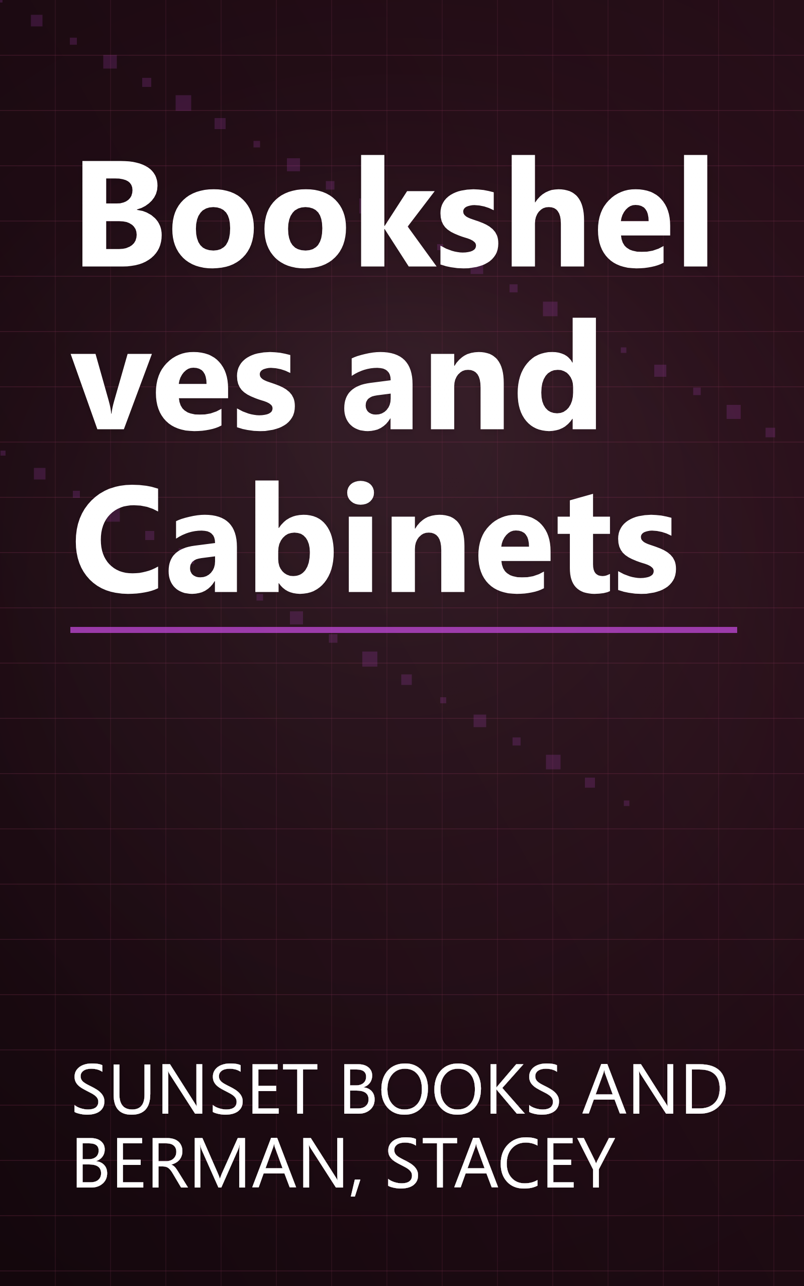 Bookshelves and Cabinets book cover