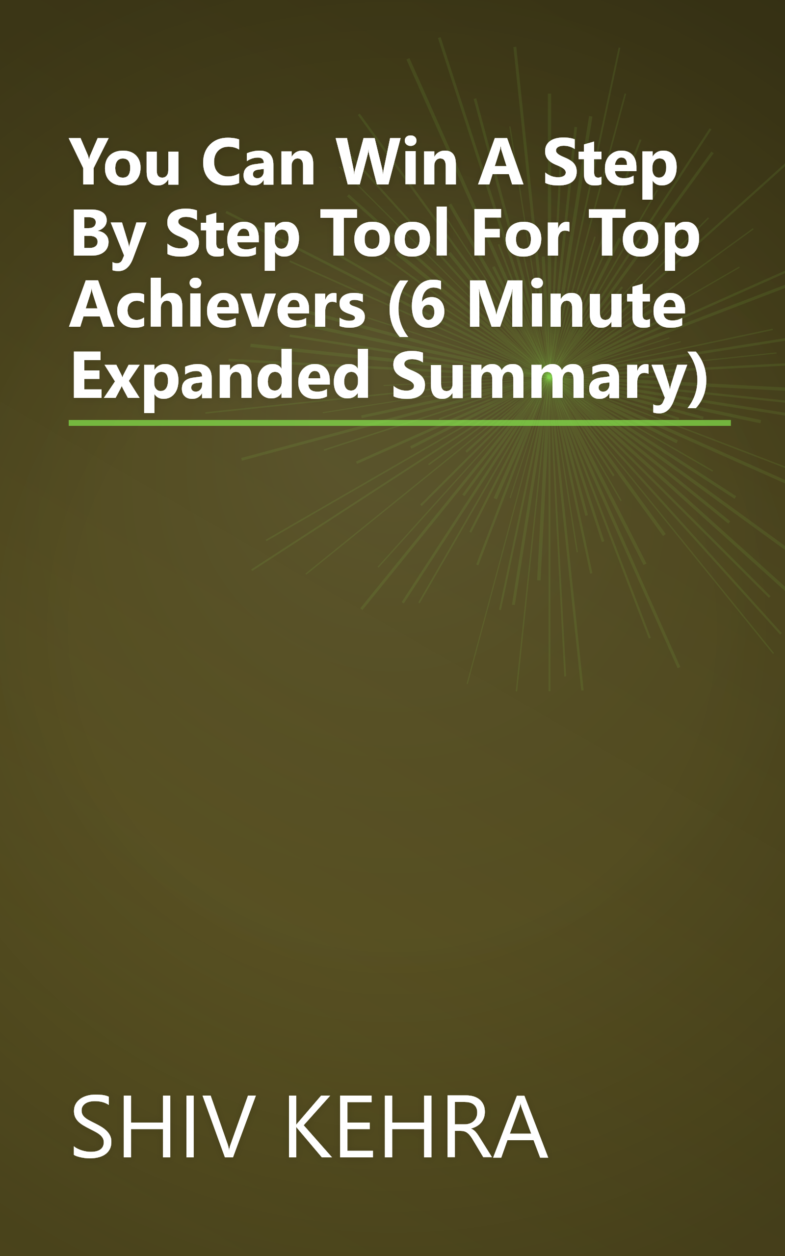 You Can Win   A Step By Step Tool For Top Achievers (6 Minute   Expanded Summary) book cover