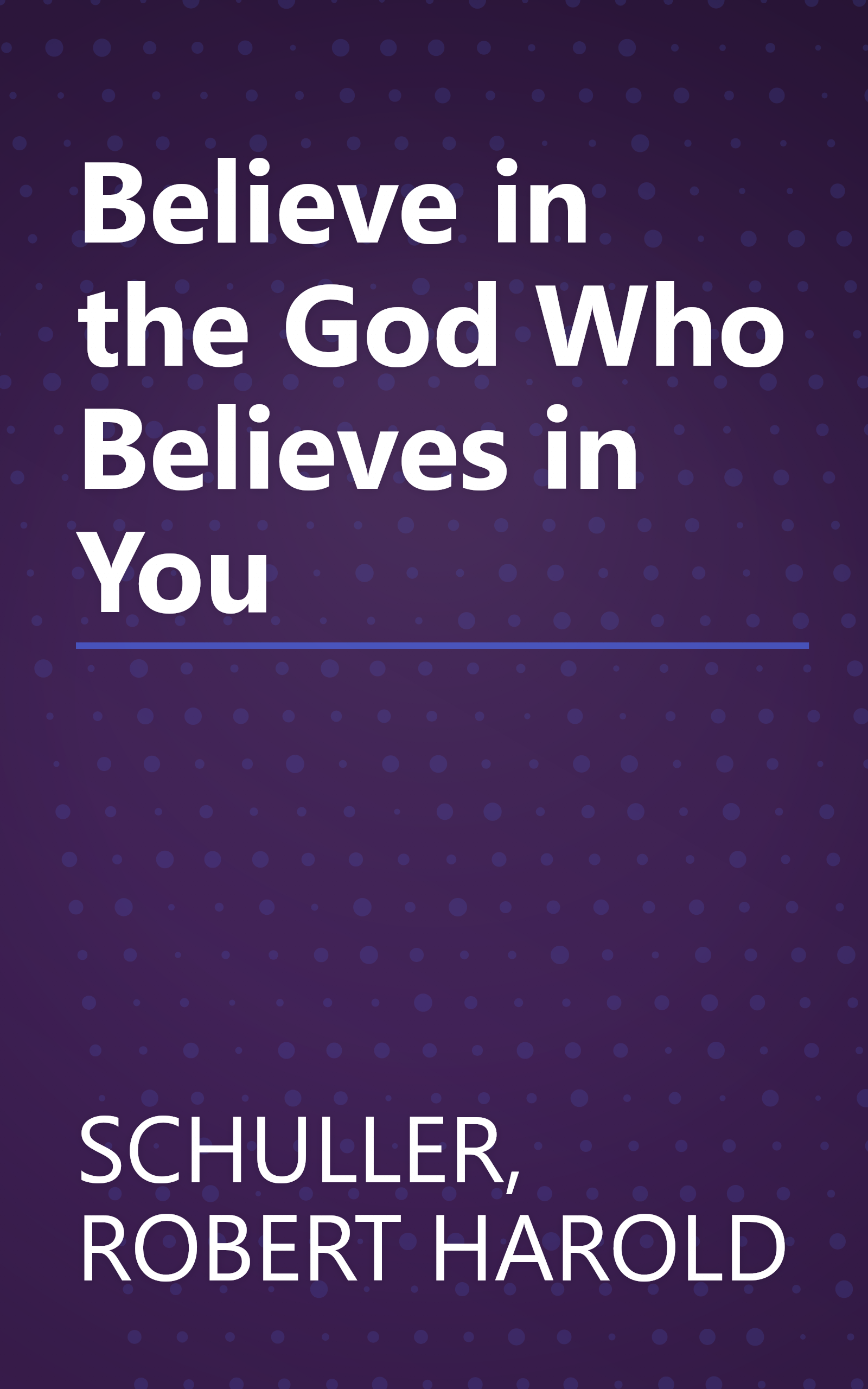 Believe in the God Who Believes in You book cover