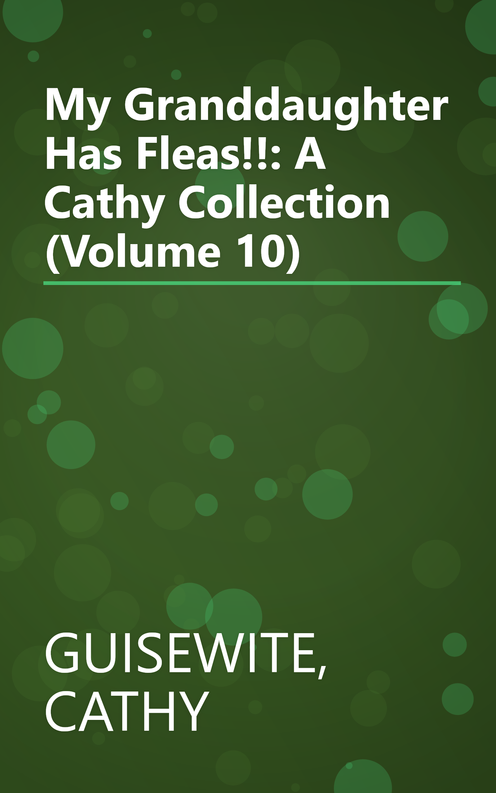 My Granddaughter Has Fleas!!: A Cathy Collection (Volume 10) book cover