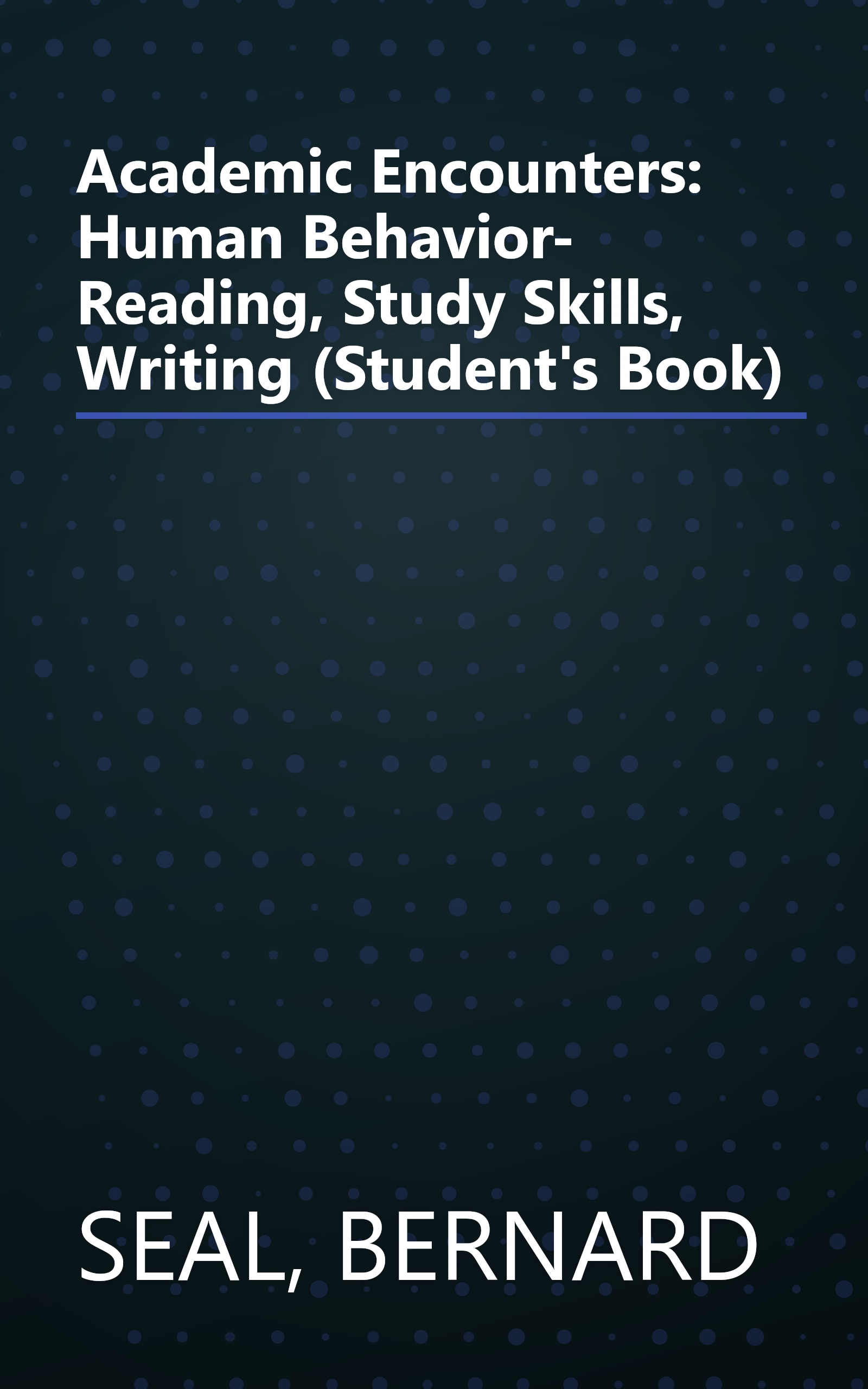 Academic Encounters: Human Behavior- Reading, Study Skills, Writing (Student's Book) book cover