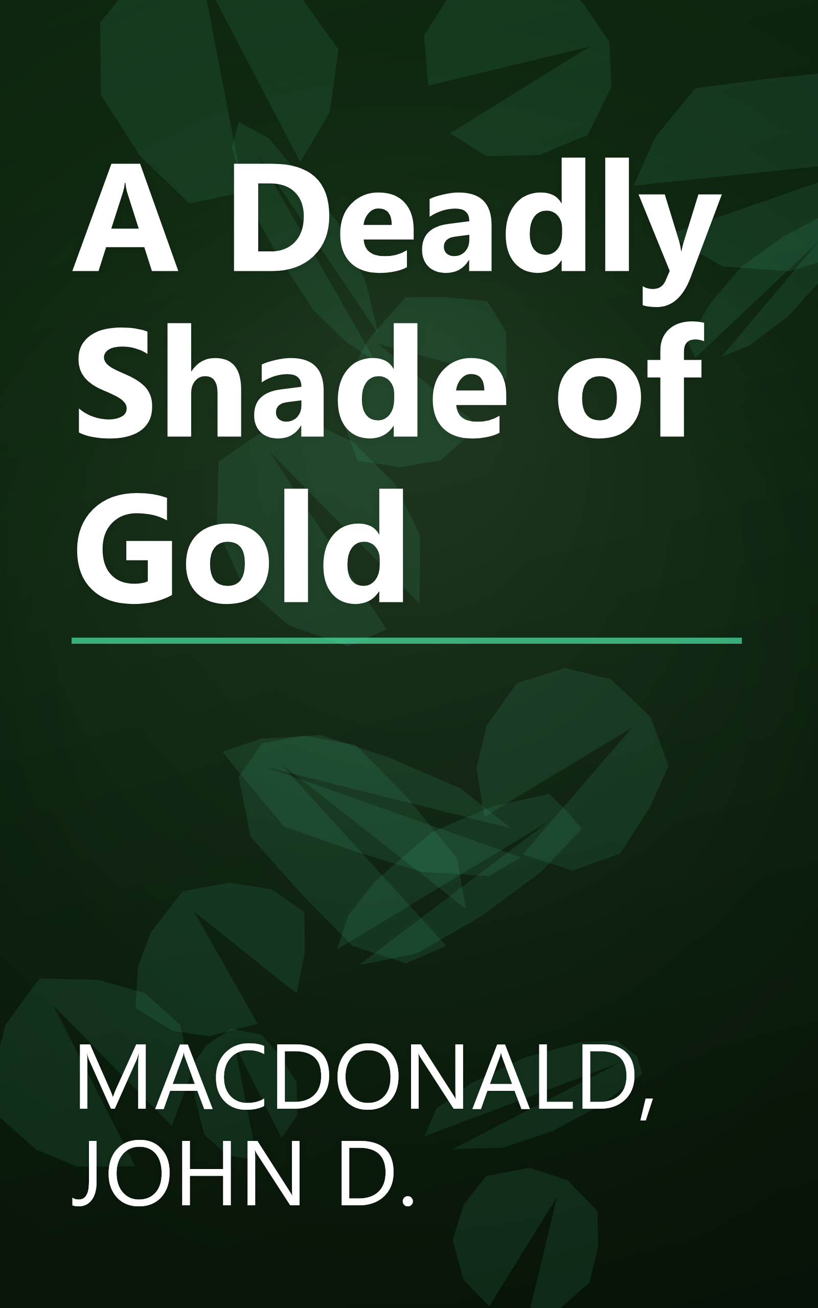A Deadly Shade of Gold book cover