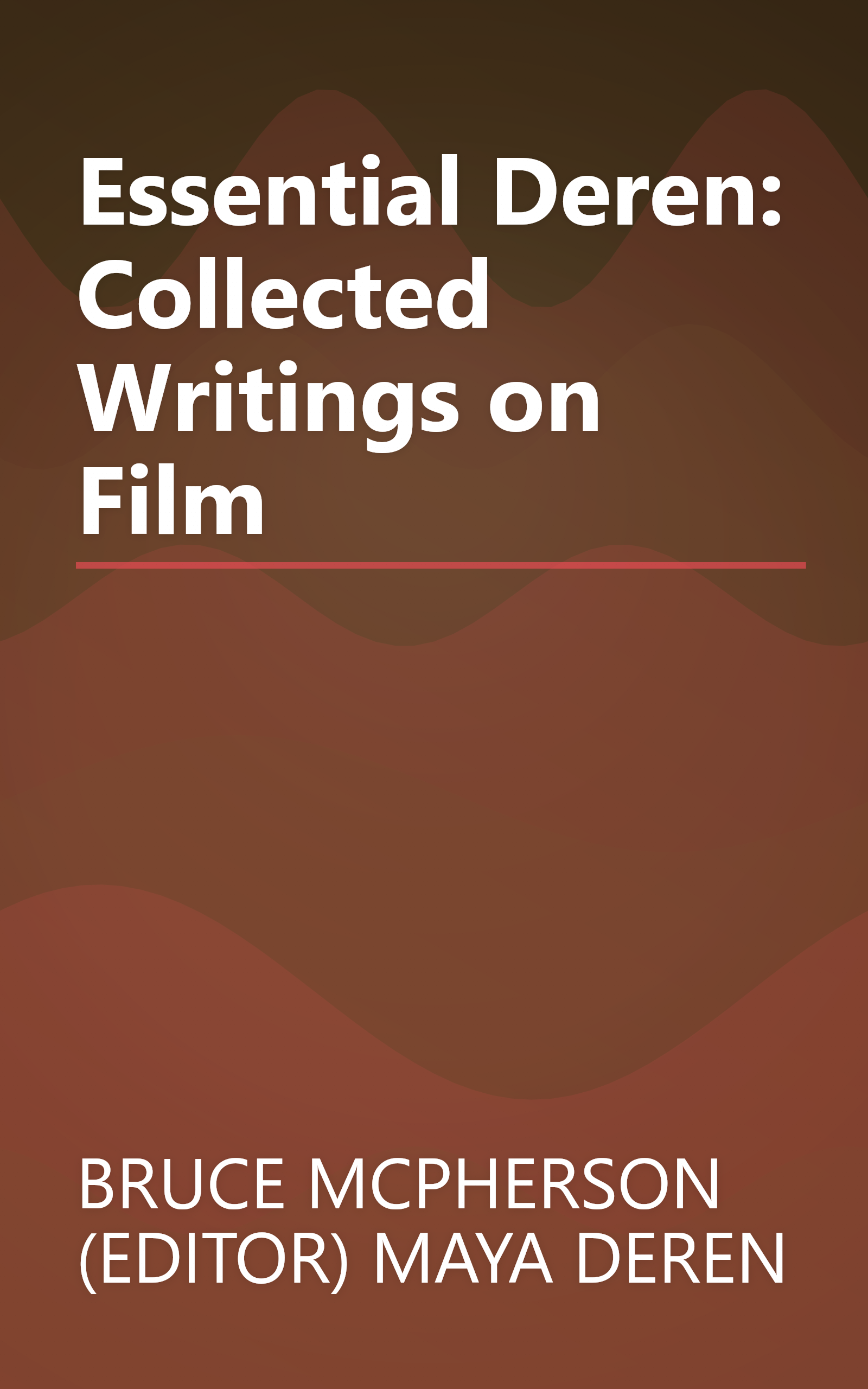 Essential Deren: Collected Writings on Film book cover