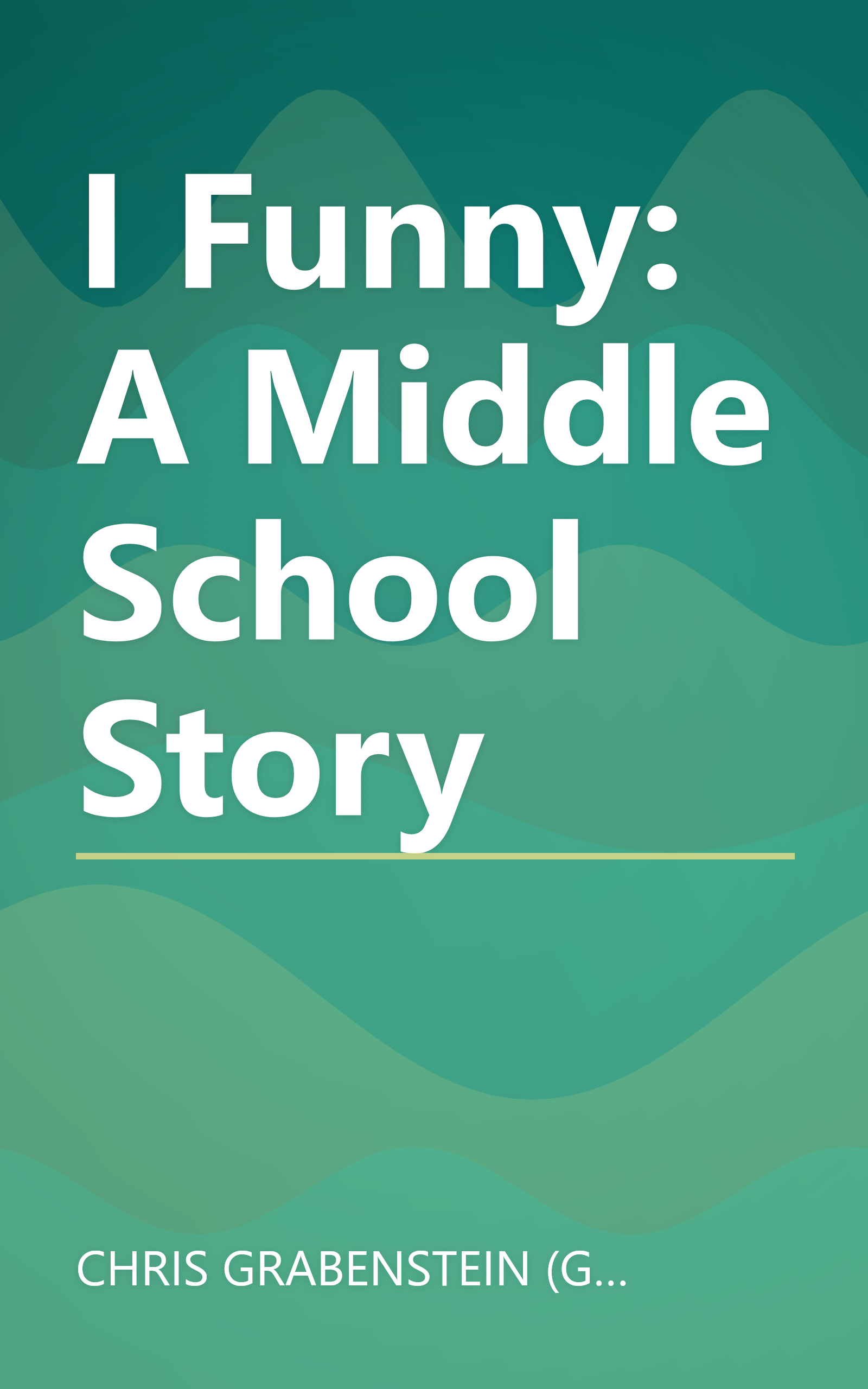 I Funny: A Middle School Story book cover