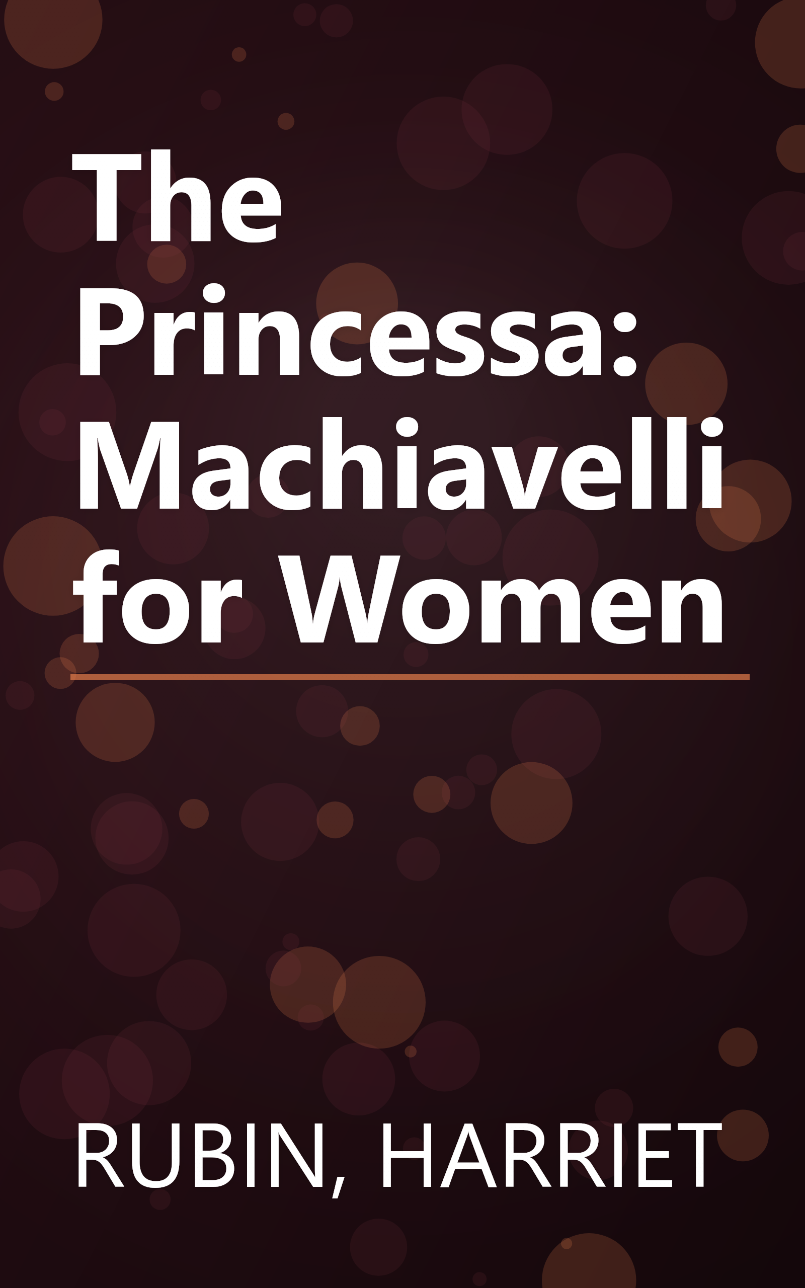 The Princessa: Machiavelli for Women book cover