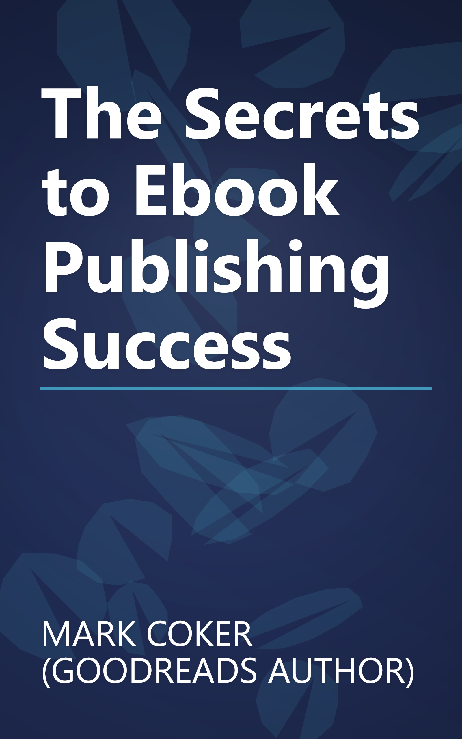 The Secrets to Ebook Publishing Success book cover