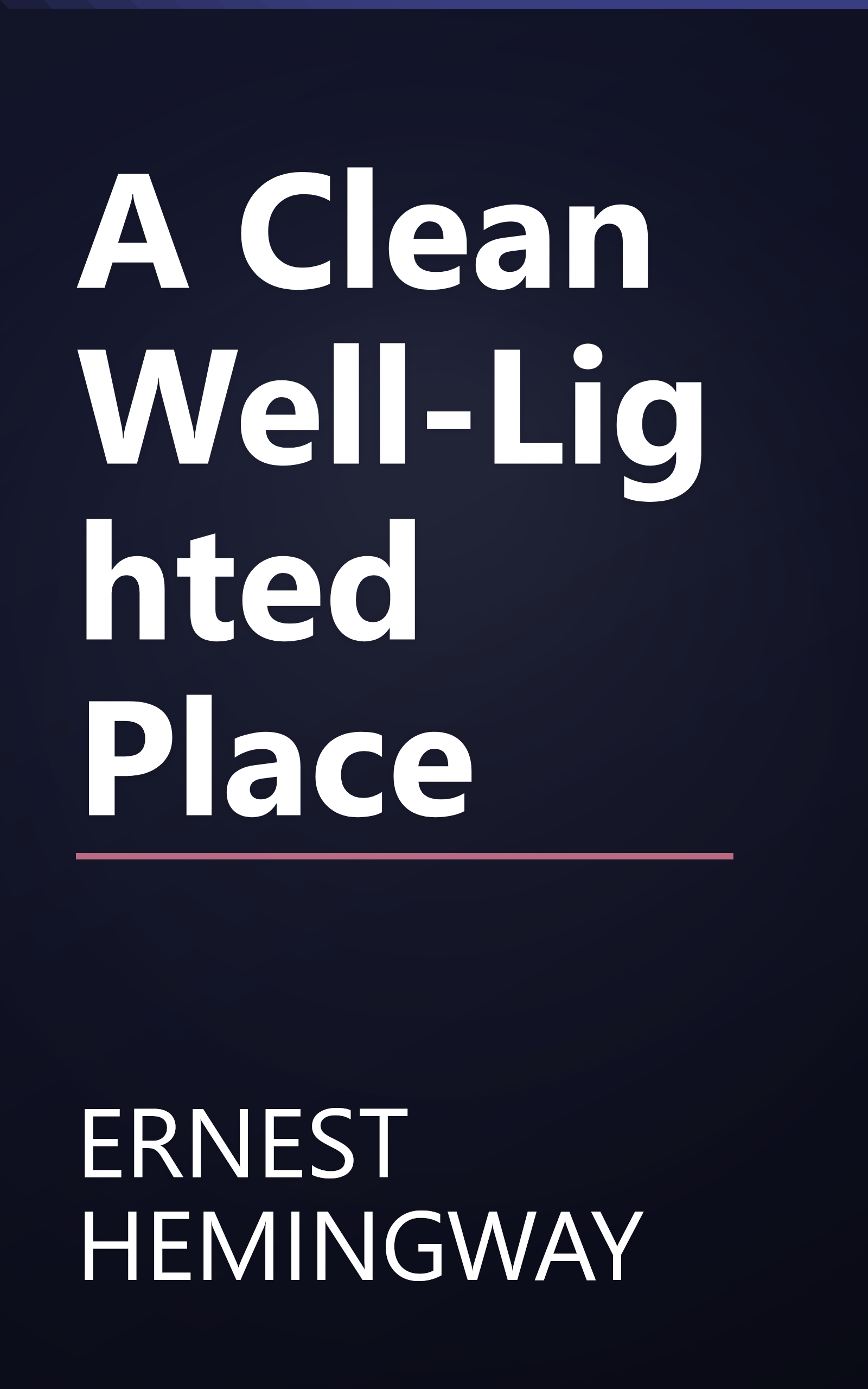 A Clean Well-Lighted Place book cover