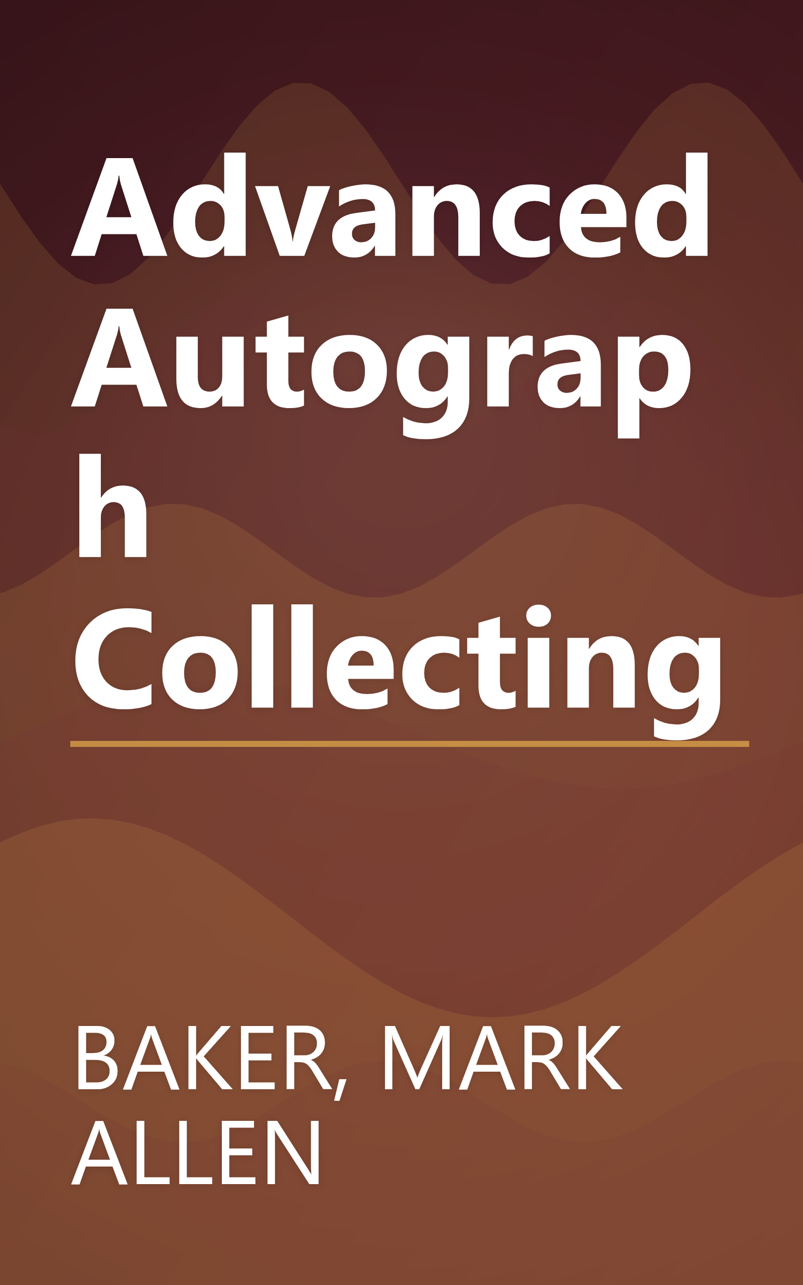 Advanced Autograph Collecting book cover