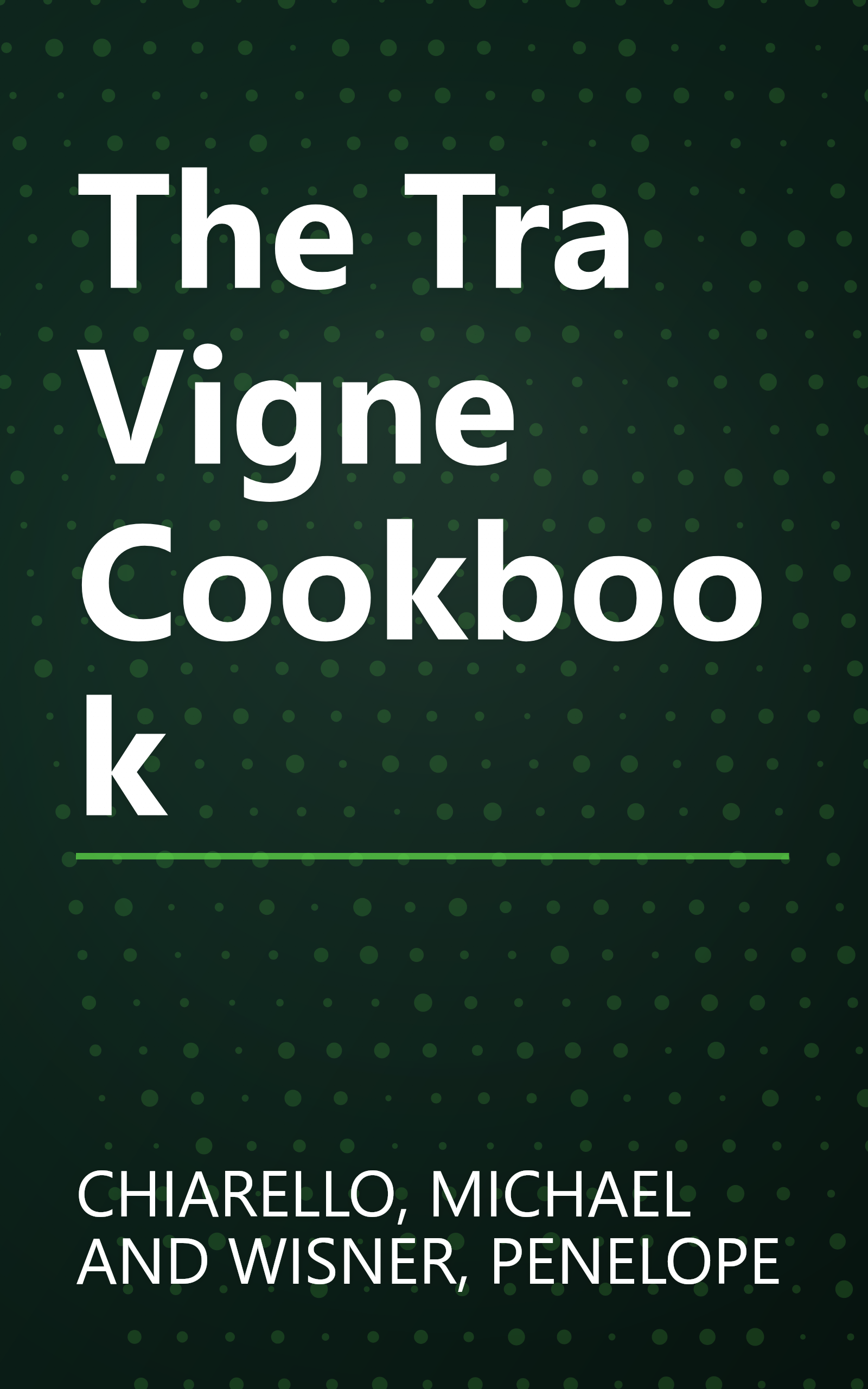 The Tra Vigne Cookbook book cover