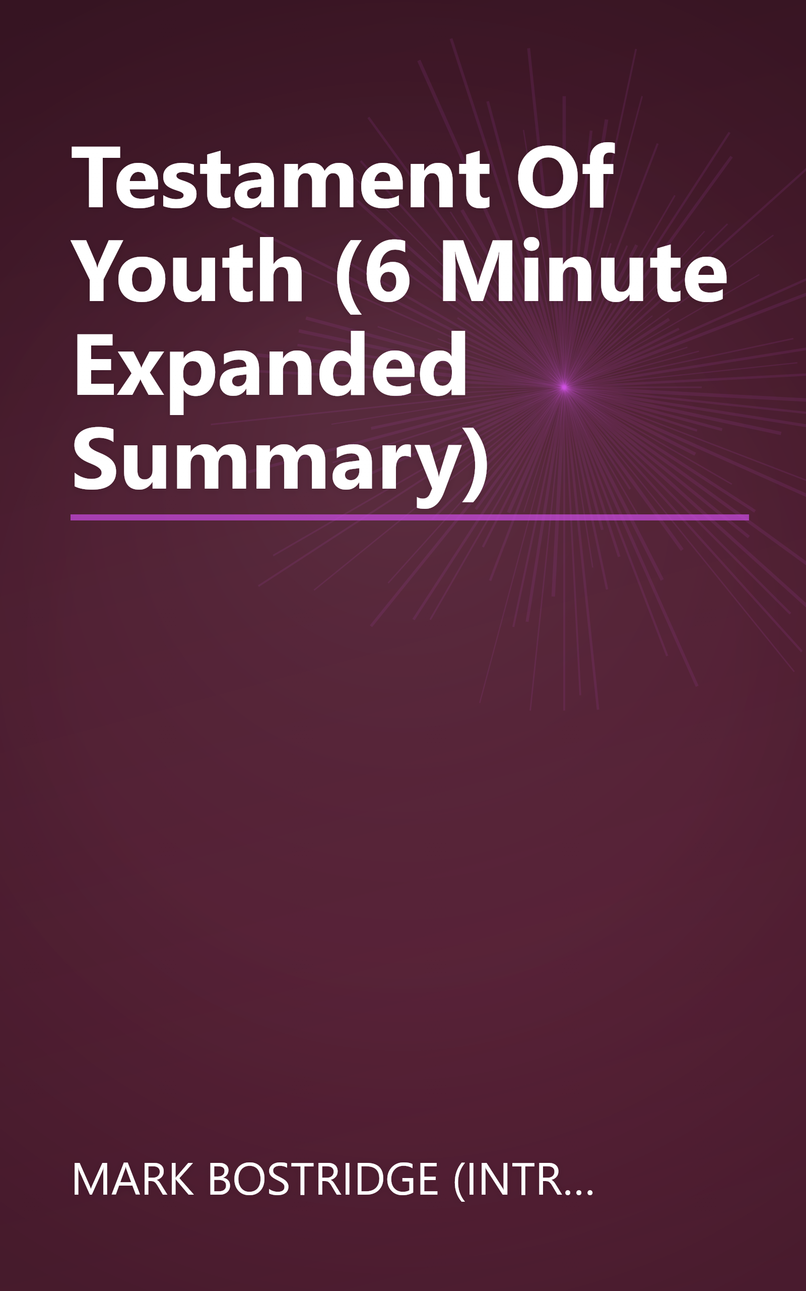 Testament Of Youth (6 Minute   Expanded Summary) book cover