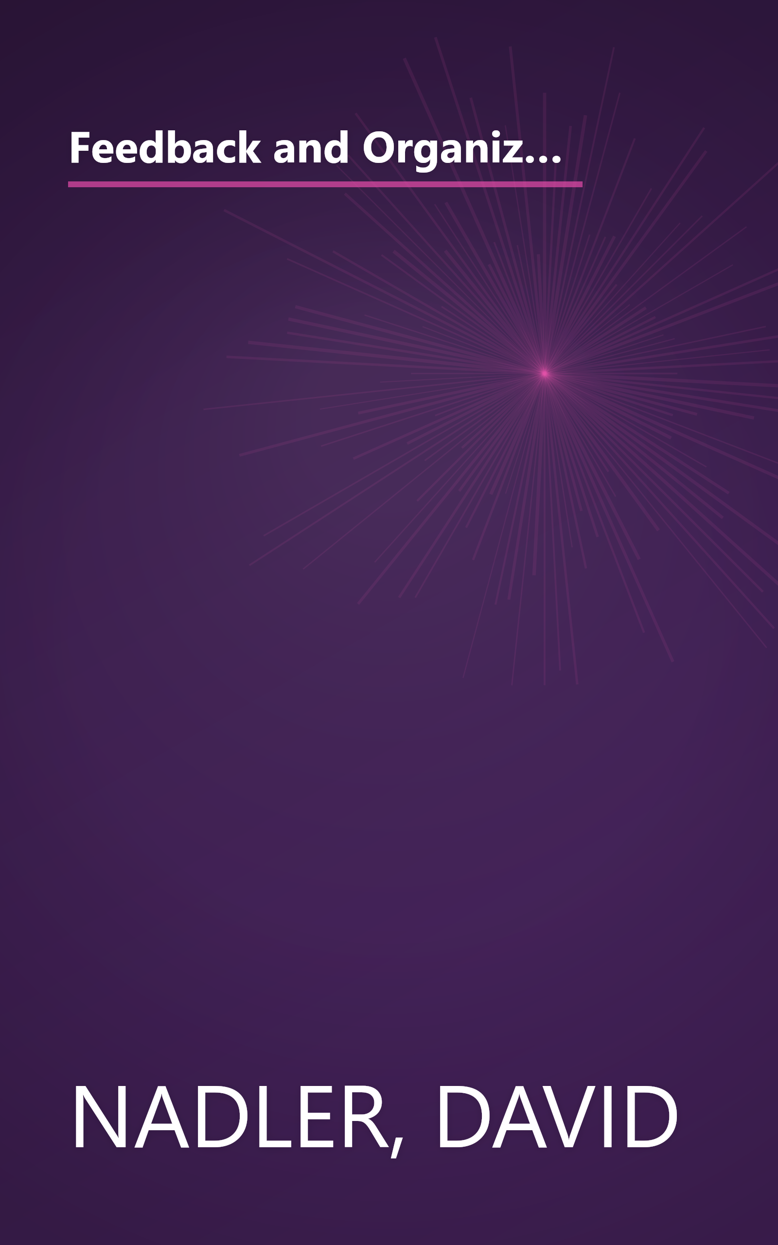 Feedback and Organization Development: Using Data-Based Methods (Pearson Organizational Development Series) book cover