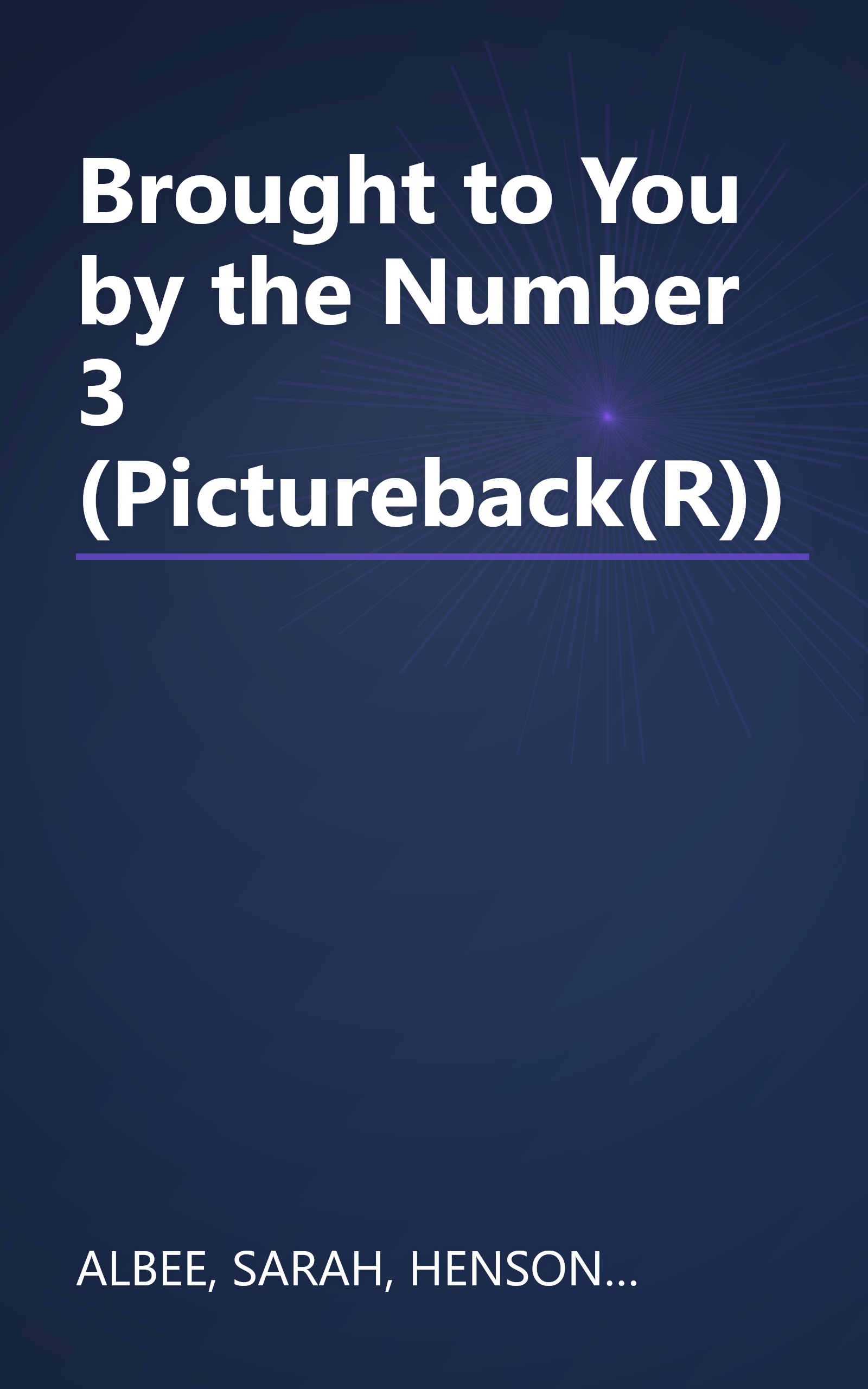 Brought to You by the Number 3 (Pictureback(R)) book cover