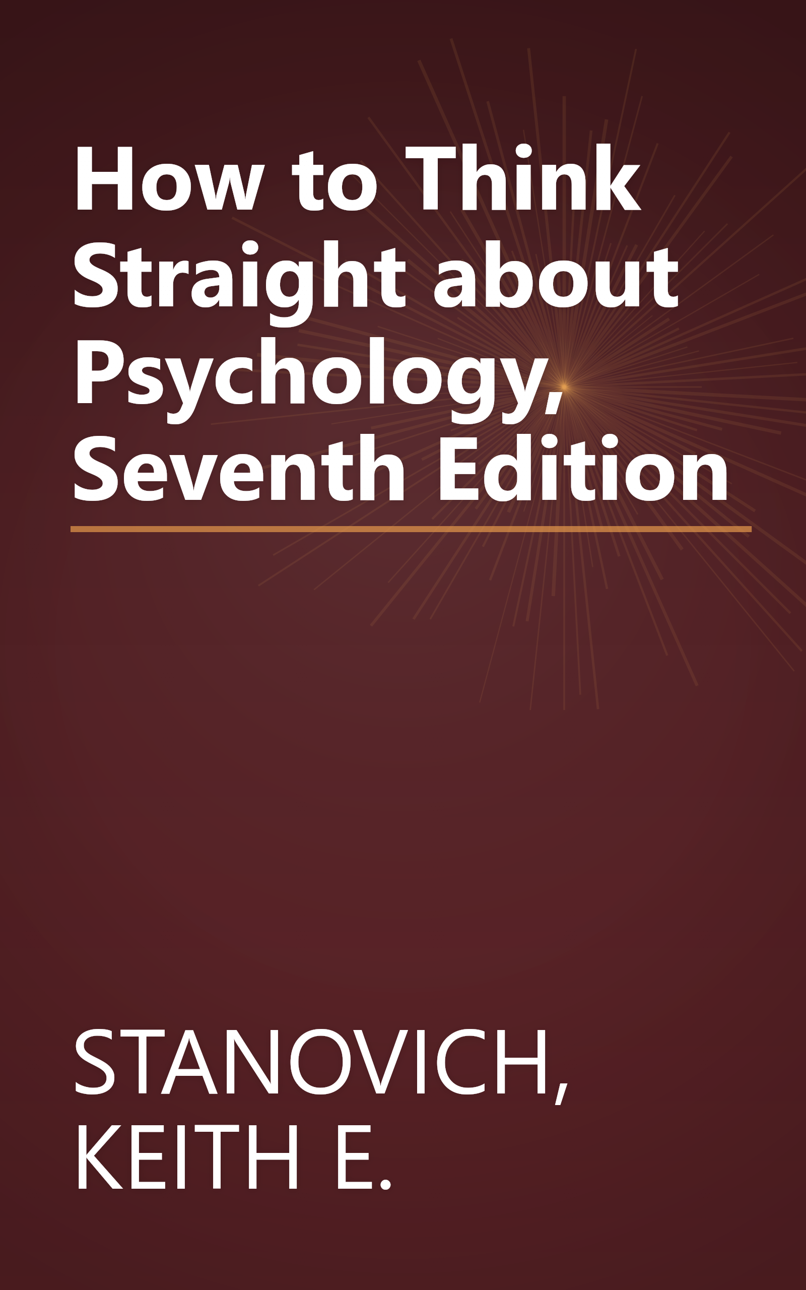 How to Think Straight about Psychology, Seventh Edition book cover