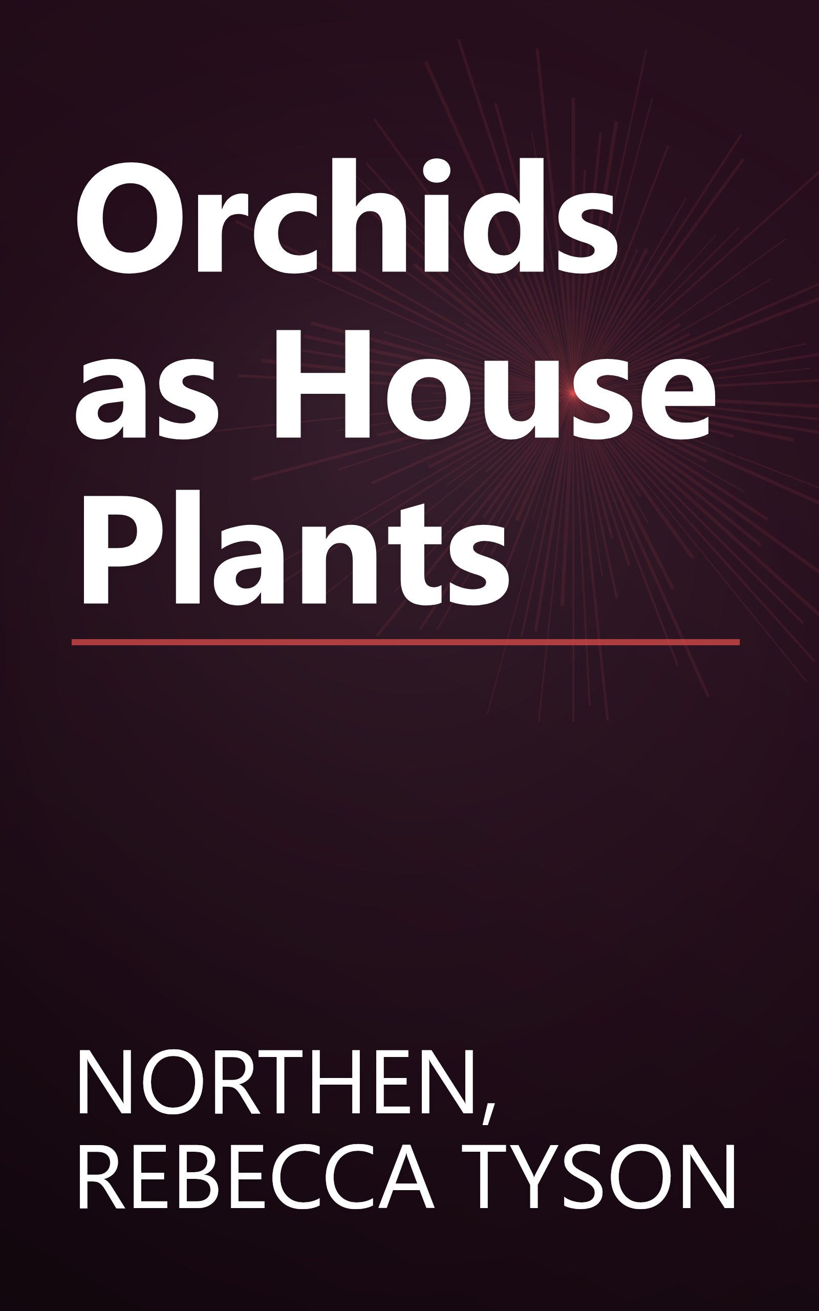 Orchids as House Plants book cover