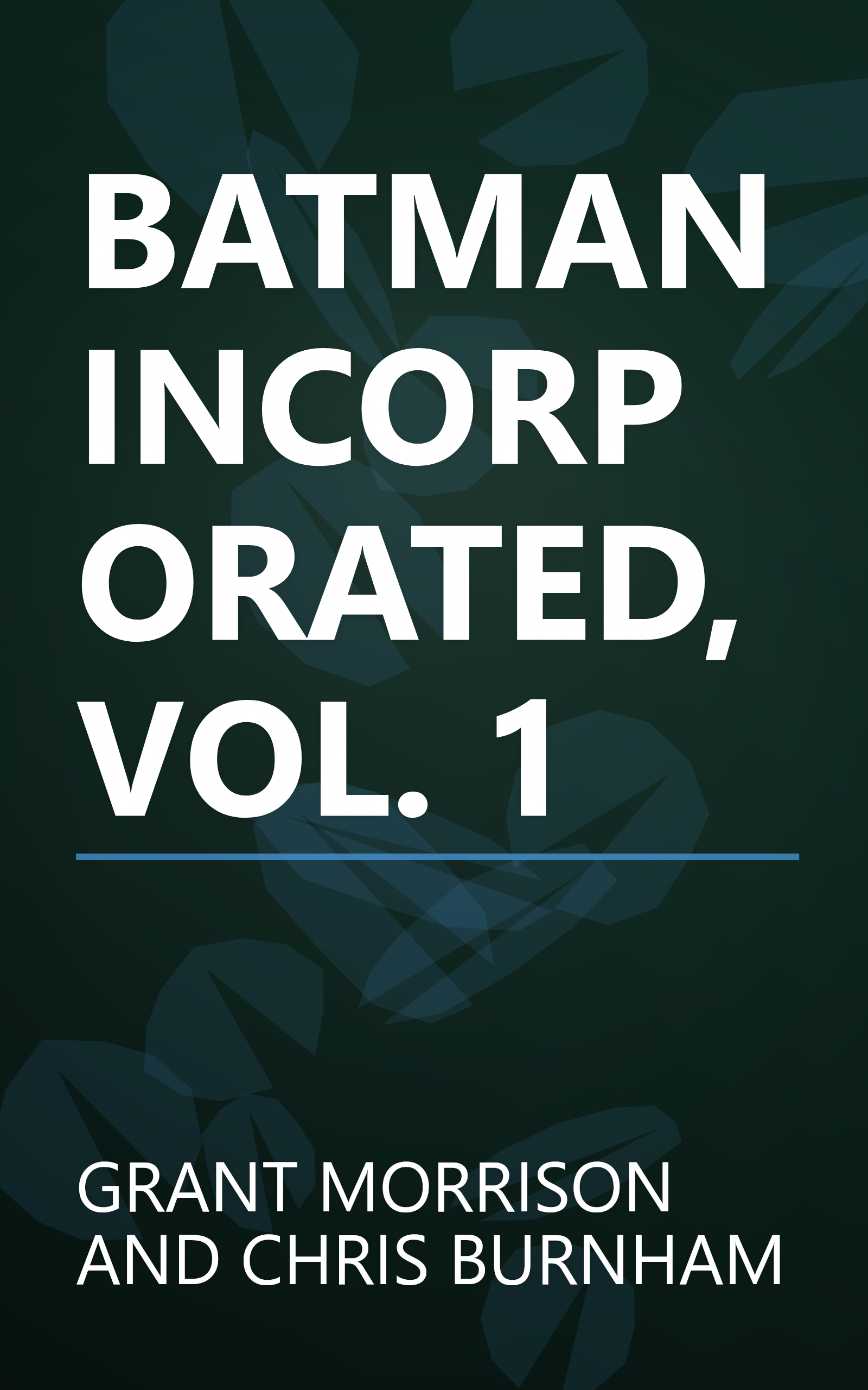 BATMAN INCORPORATED, VOL. 1 book cover