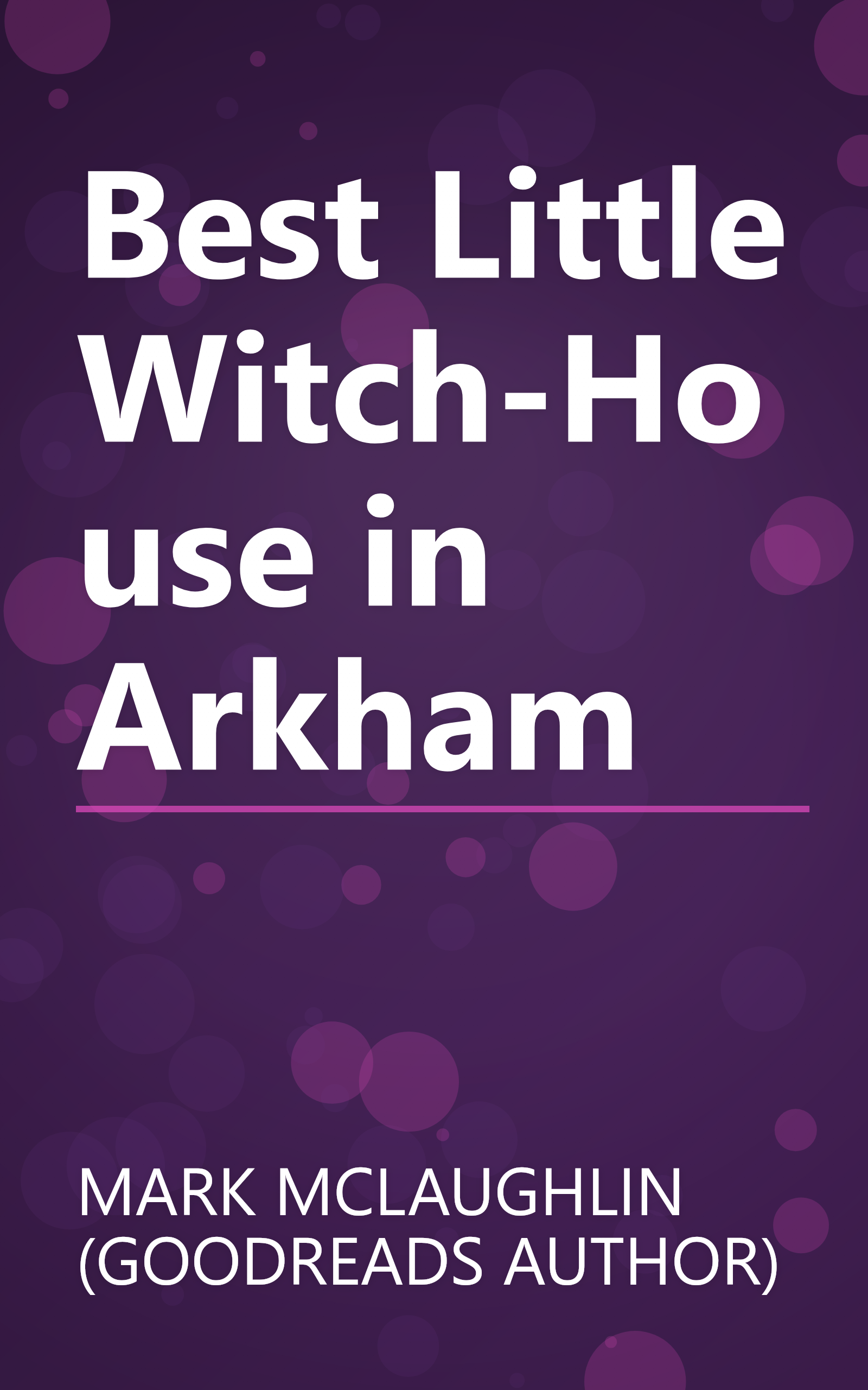 Best Little Witch-House in Arkham book cover