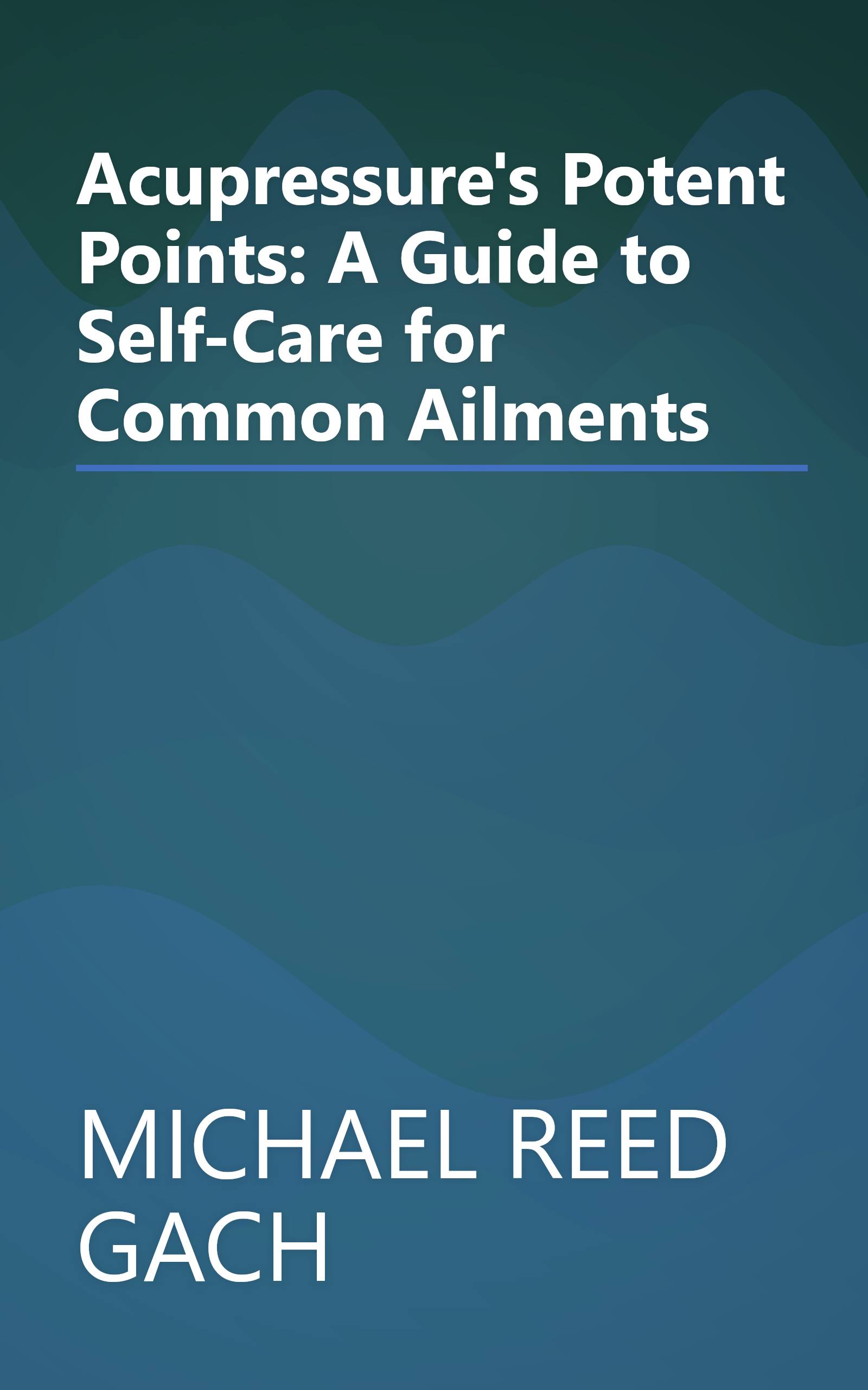 Acupressure's Potent Points: A Guide to Self-Care for Common Ailments book cover